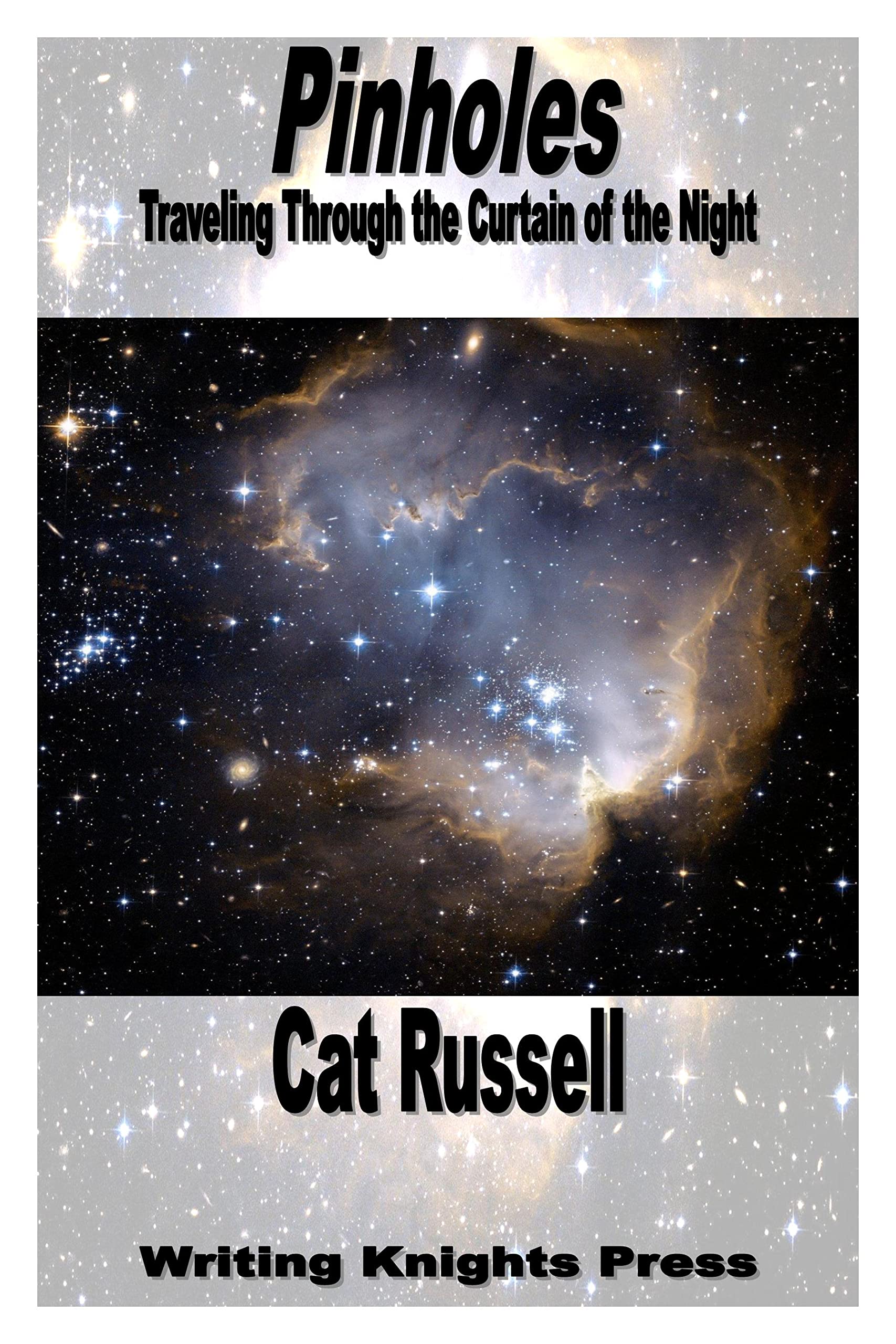Pinholes: Traveling Through the Curtain of the Night by Cat Russell ...