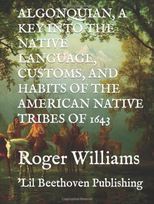 ALGONQUIAN, A KEY INTO THE NATIVE LANGUAGE, CUSTOMS, AND HABITS OF THE ...