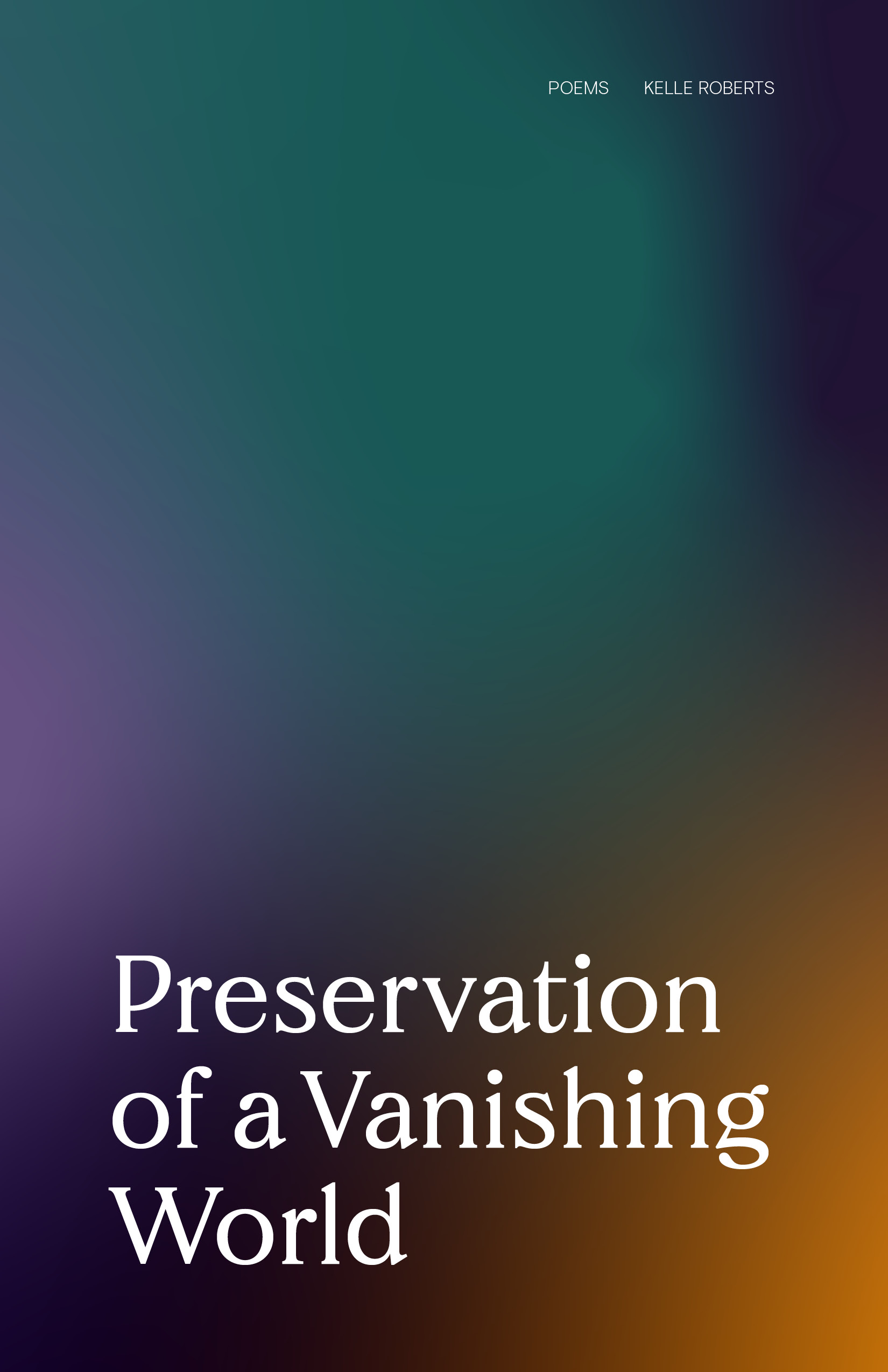 Preservation of a Vanishing World by Kelle Roberts | Goodreads