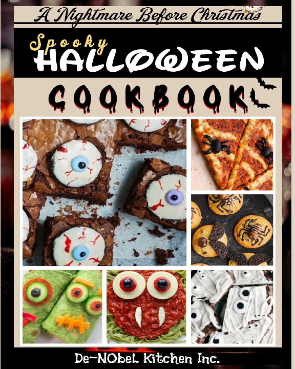 A Nightmare before Christmas: Spooky Halloween Cookbook: With 55 Creepy ...