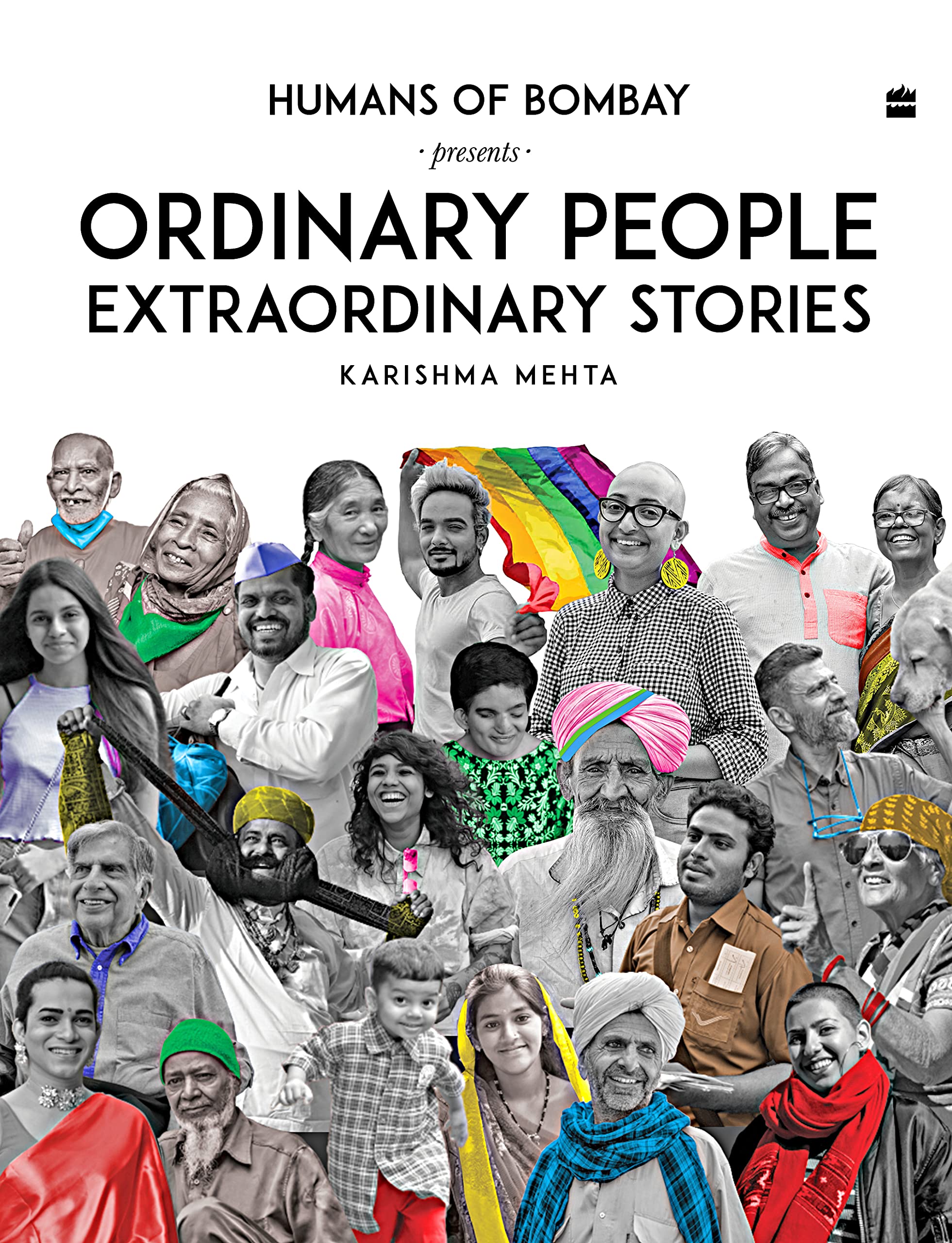 Ordinary People Extraordinary Stories: Humans of Bombay Presents by ...