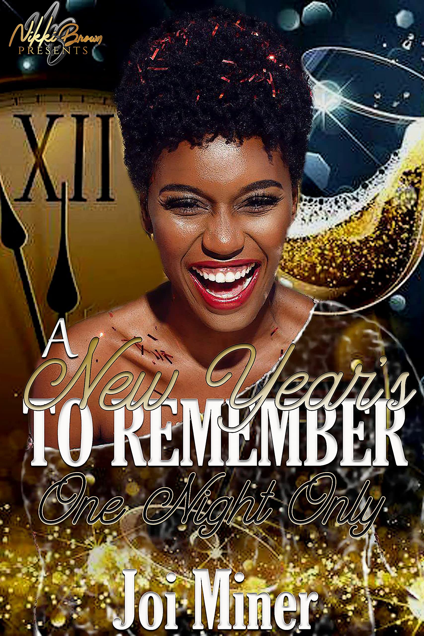 A New Years to Remember : One Night Only by Joi Miner | Goodreads
