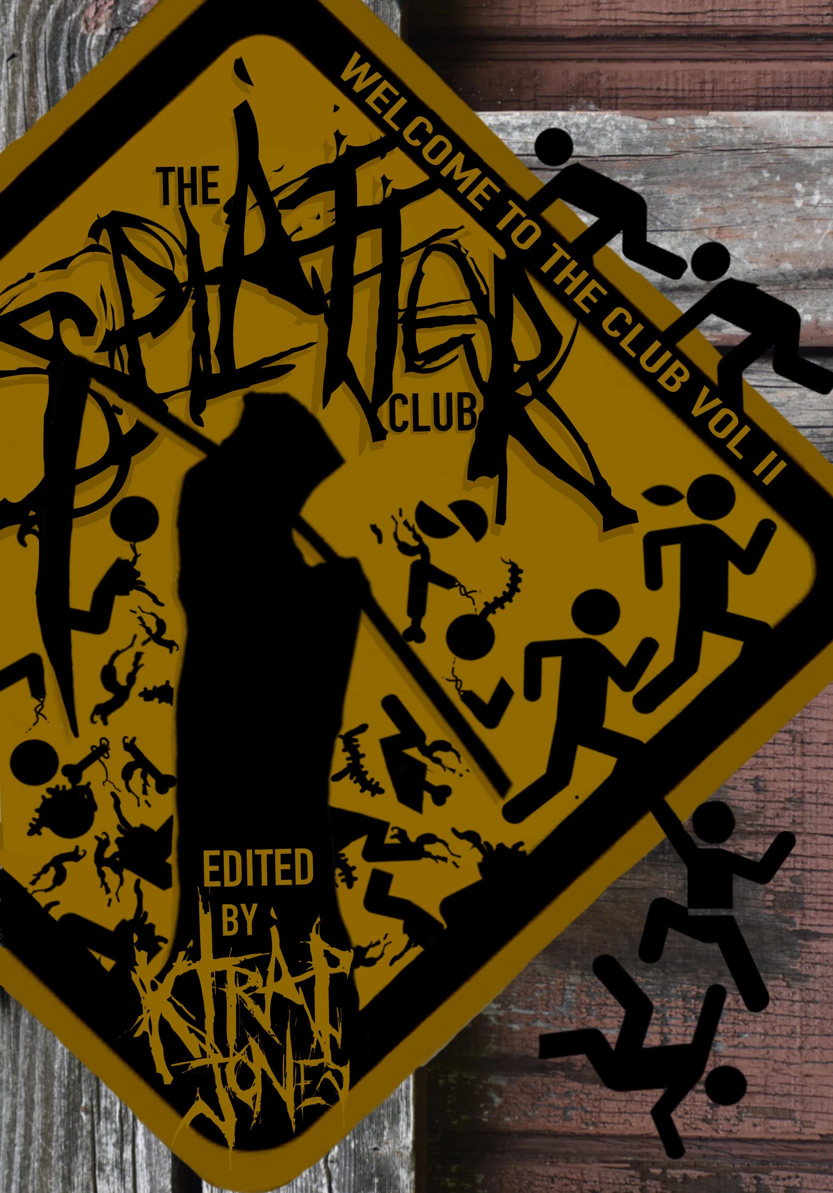Welcome to the Splatter Club II by K. Trap Jones | Goodreads