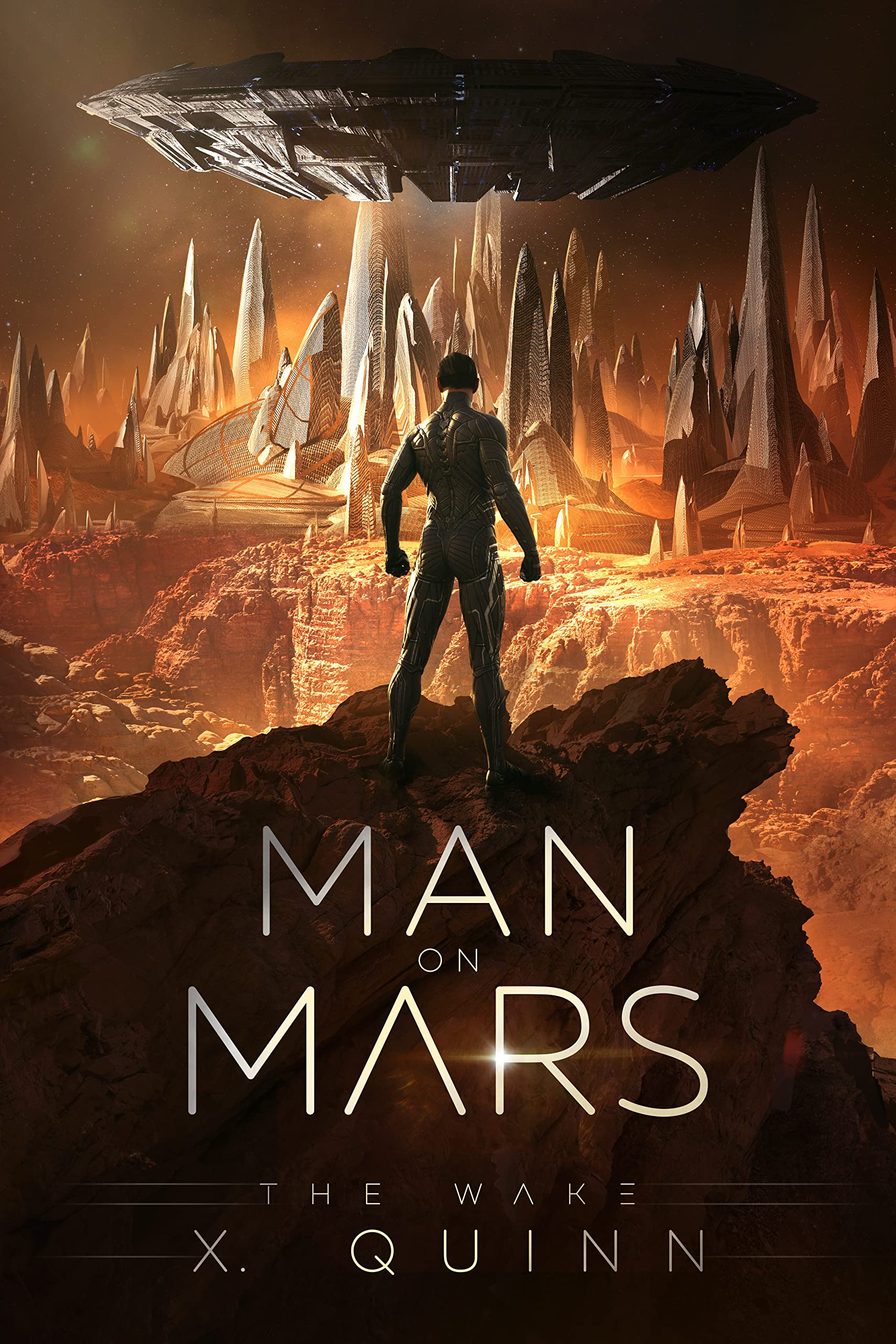 Man on Mars: The Wake (Book 1) by X. Quinn | Goodreads