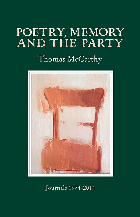 Poetry, Memory and the Party by Thomas McCarthy | Goodreads