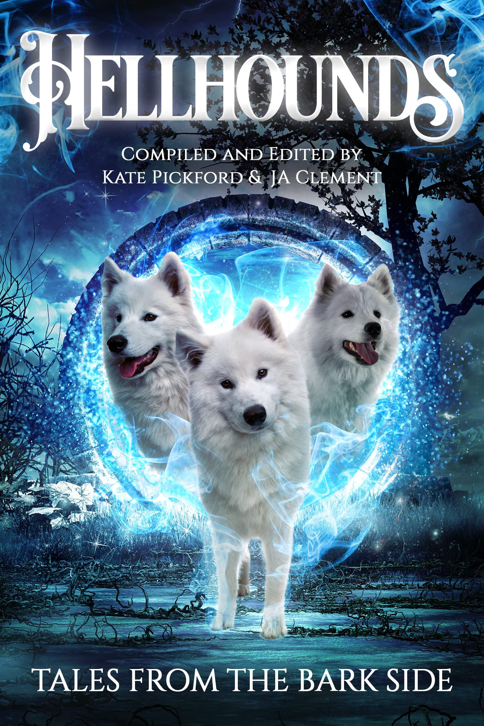 Hellhounds: Tales from the Bark Side by J.A. Clement | Goodreads