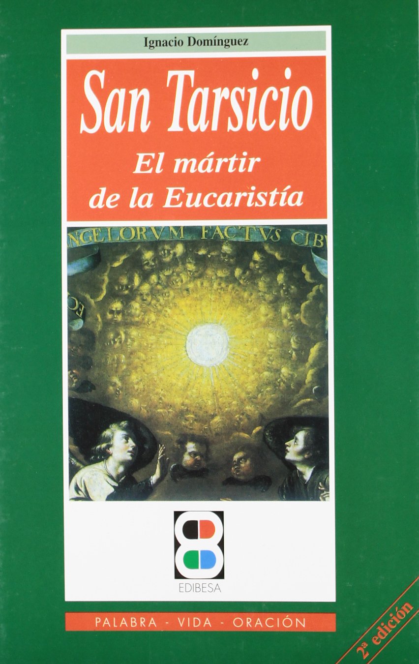 San Tarsicio: El mártir de la Eucaristía (Palabra, vida, oración) by ...