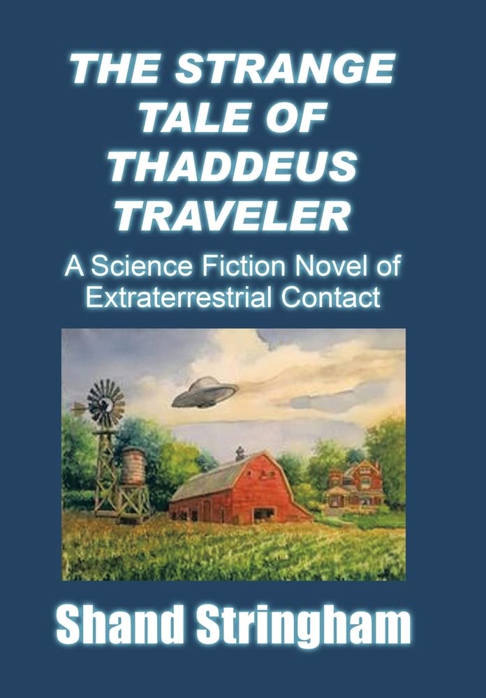 The Strange Tale of Thaddeus Traveler: A Science Fiction Novel of ...