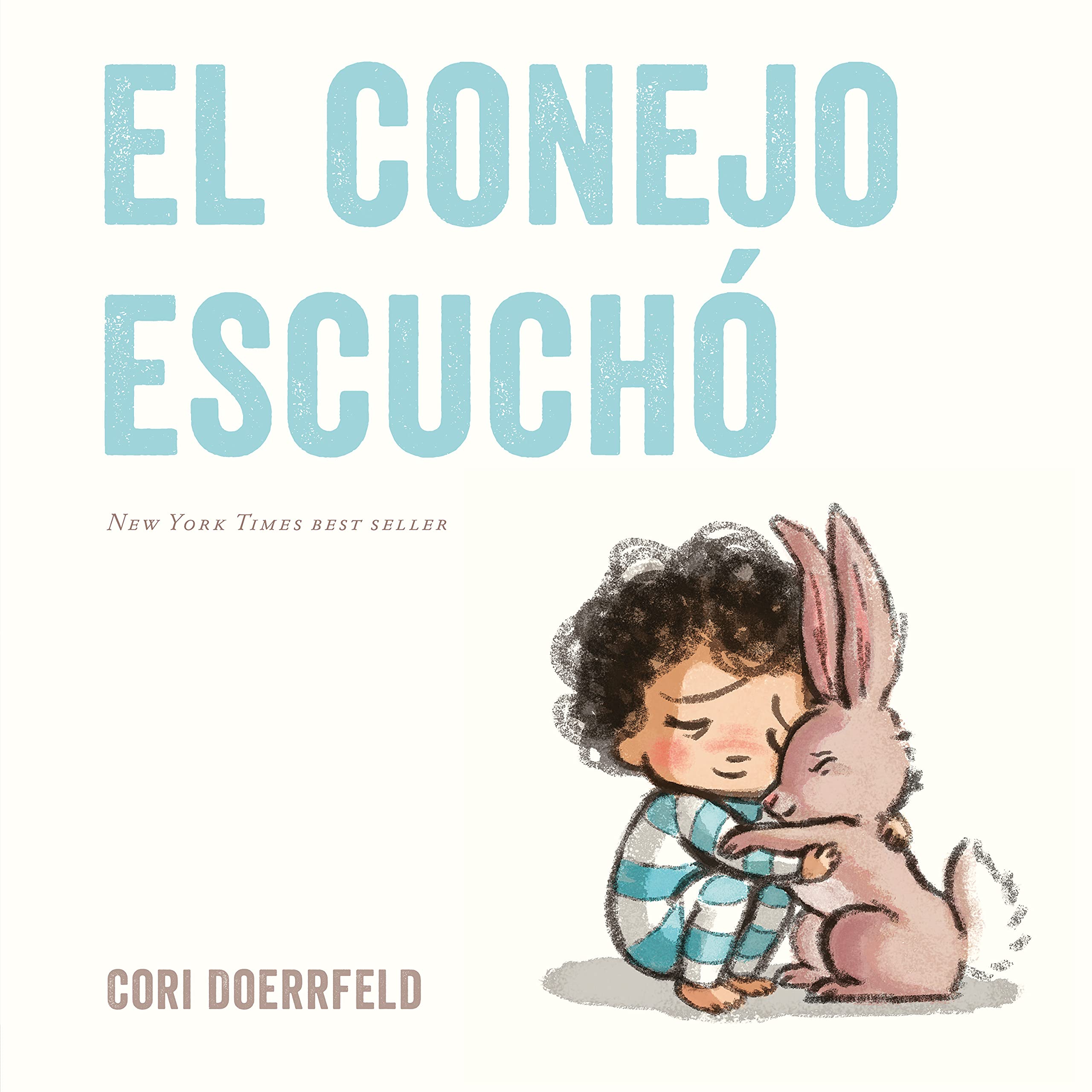 El conejo escuchó (Spanish Edition) by Cori Doerrfeld | Goodreads