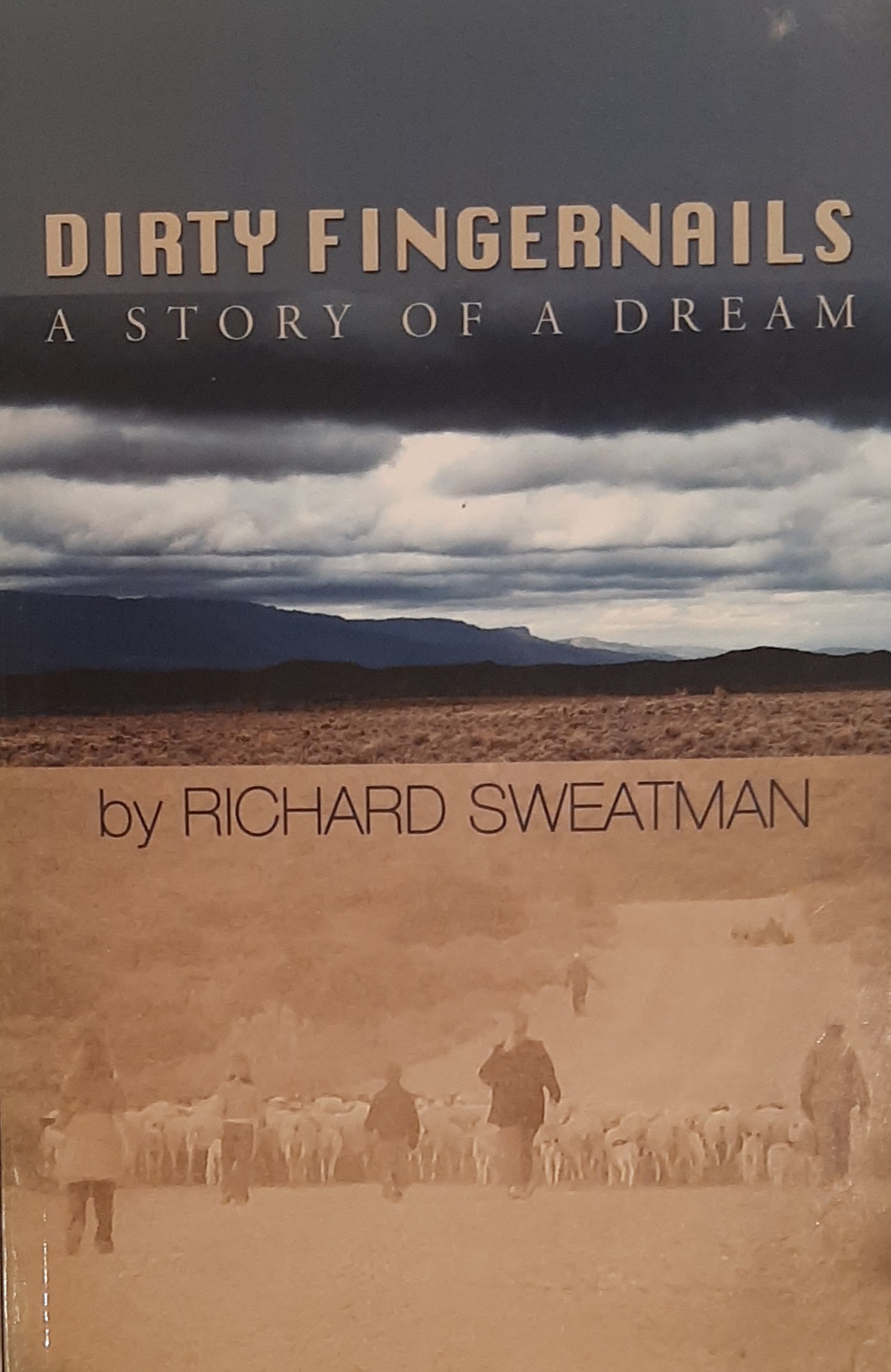 Dirty Fingernails: A Story of a dream by Richard Sweatman | Goodreads