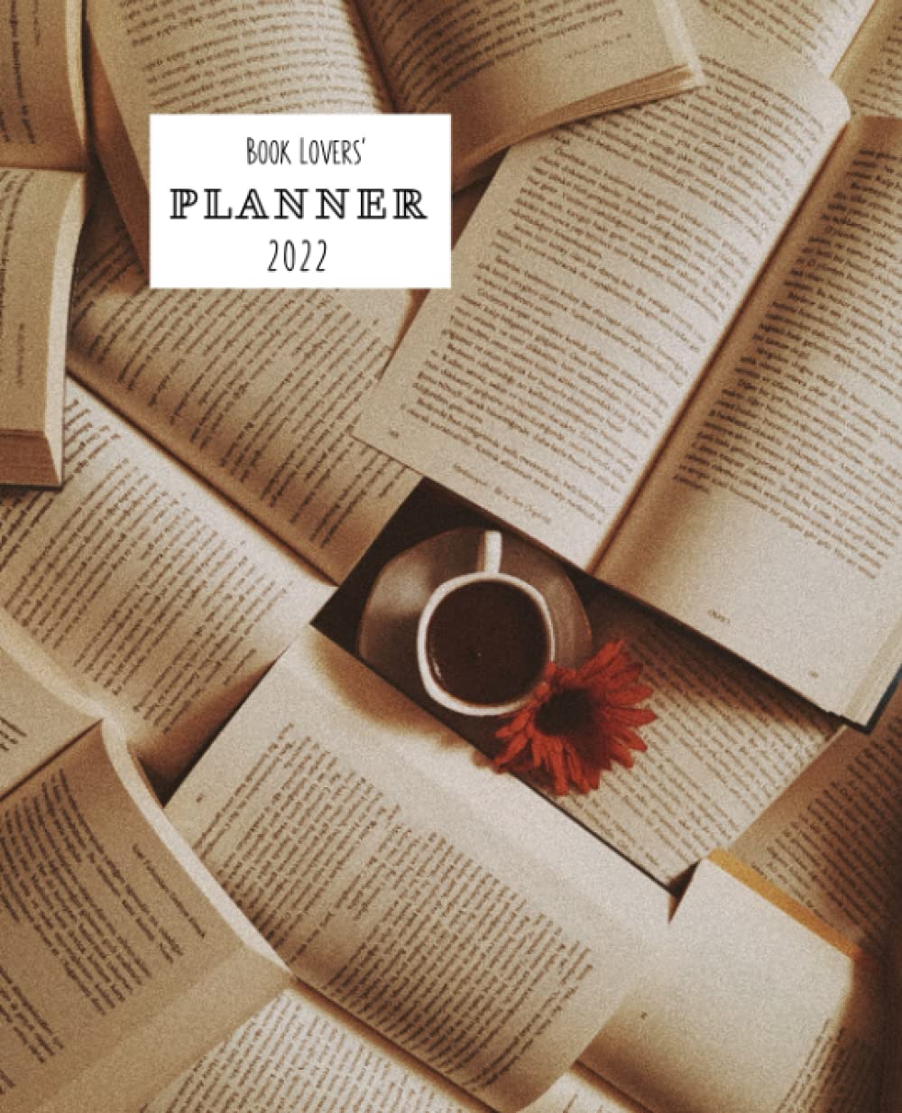 Book Lovers' Planner 2022: Specifically designed for bibliophiles with ...