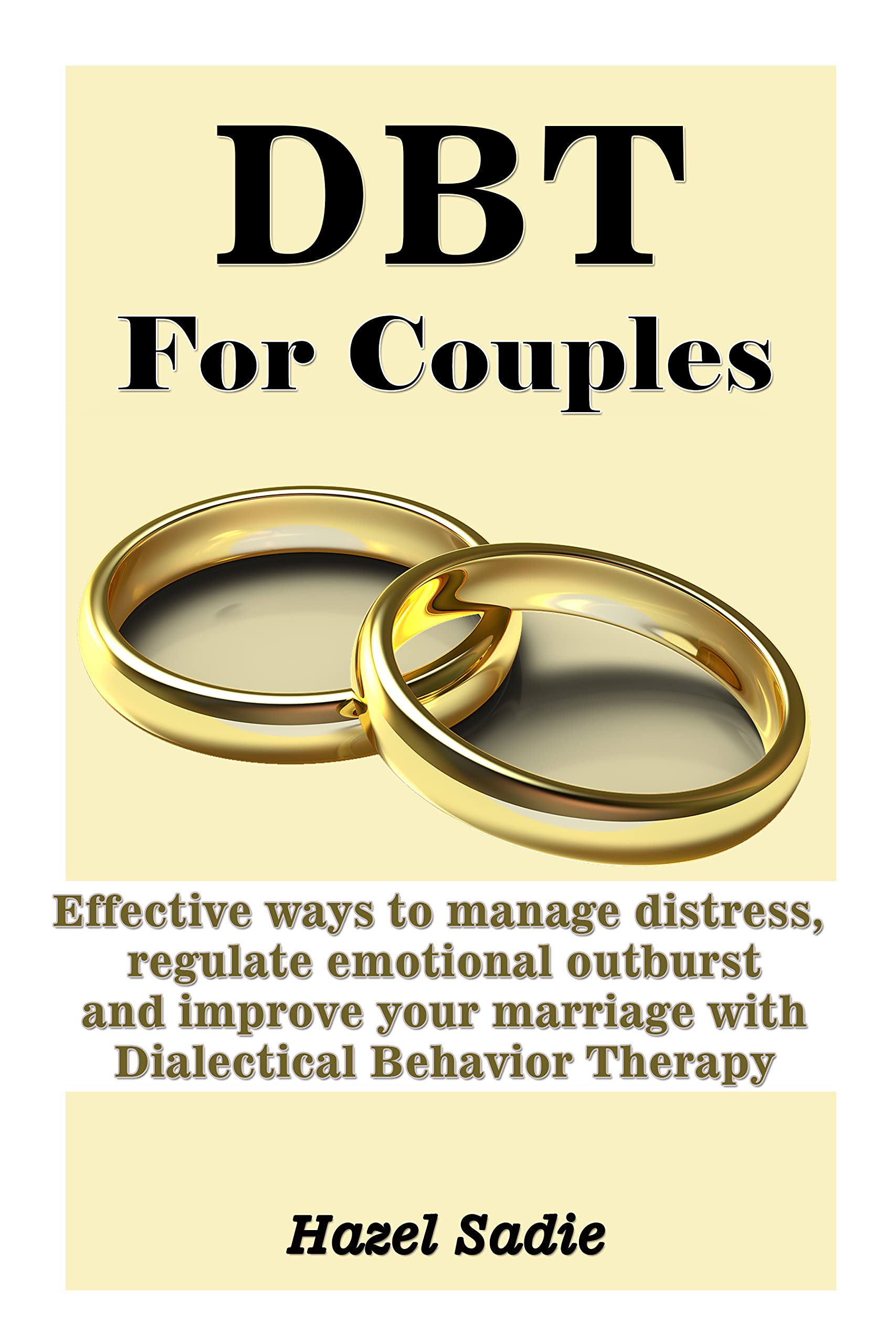 DBT for Couples: Effective ways to manage distress, regulate emotional ...