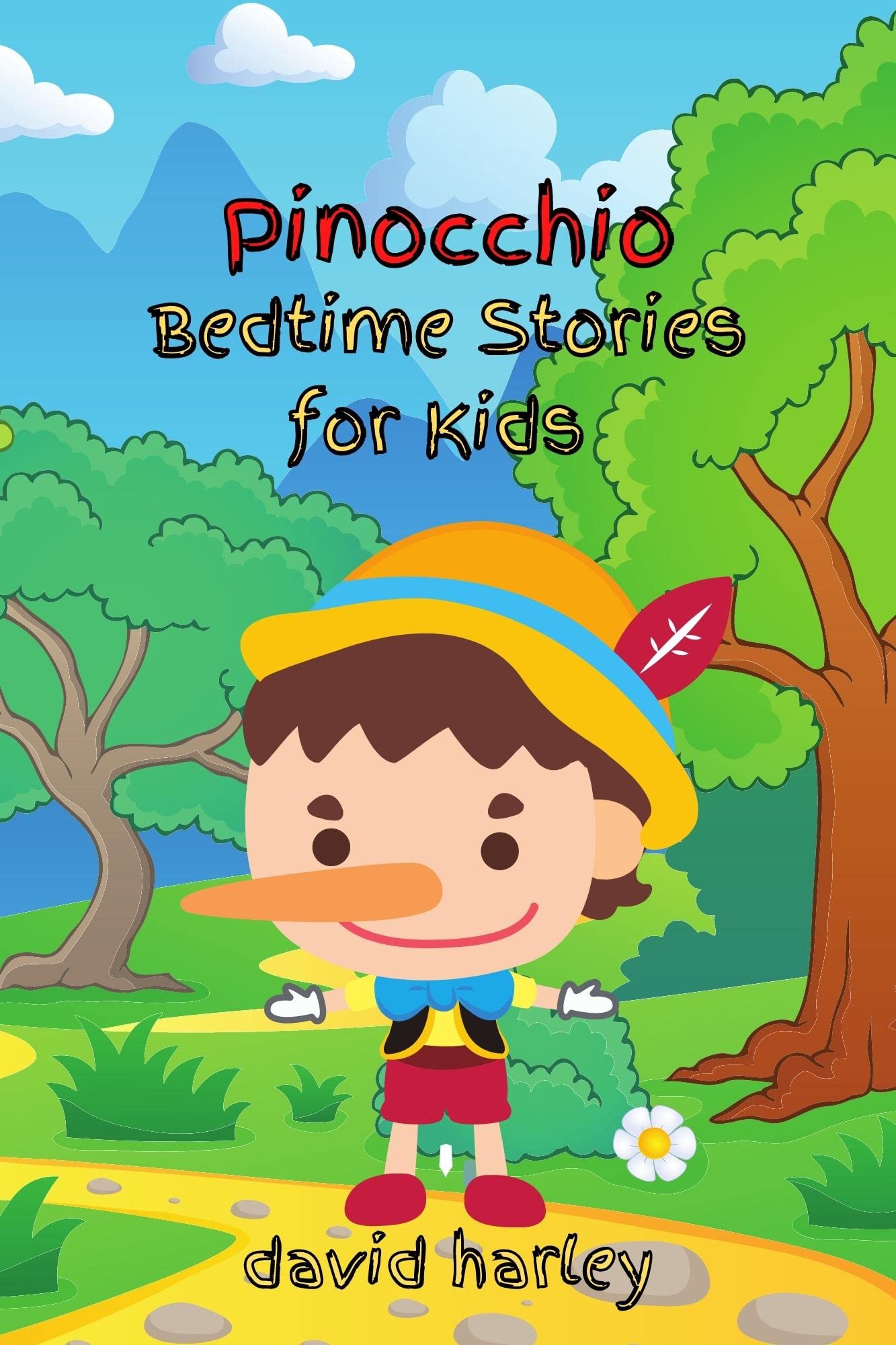 Pinocchio: Bedtime Stories for Kids by David Harley | Goodreads