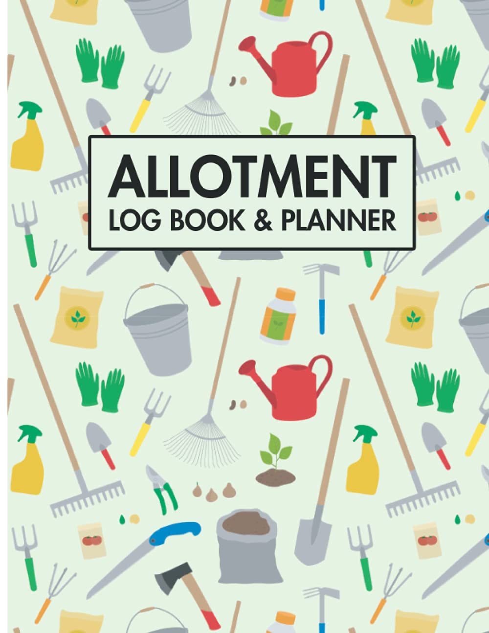 Allotment Log Book & Planner: Month By Month Planner, Gardener ...