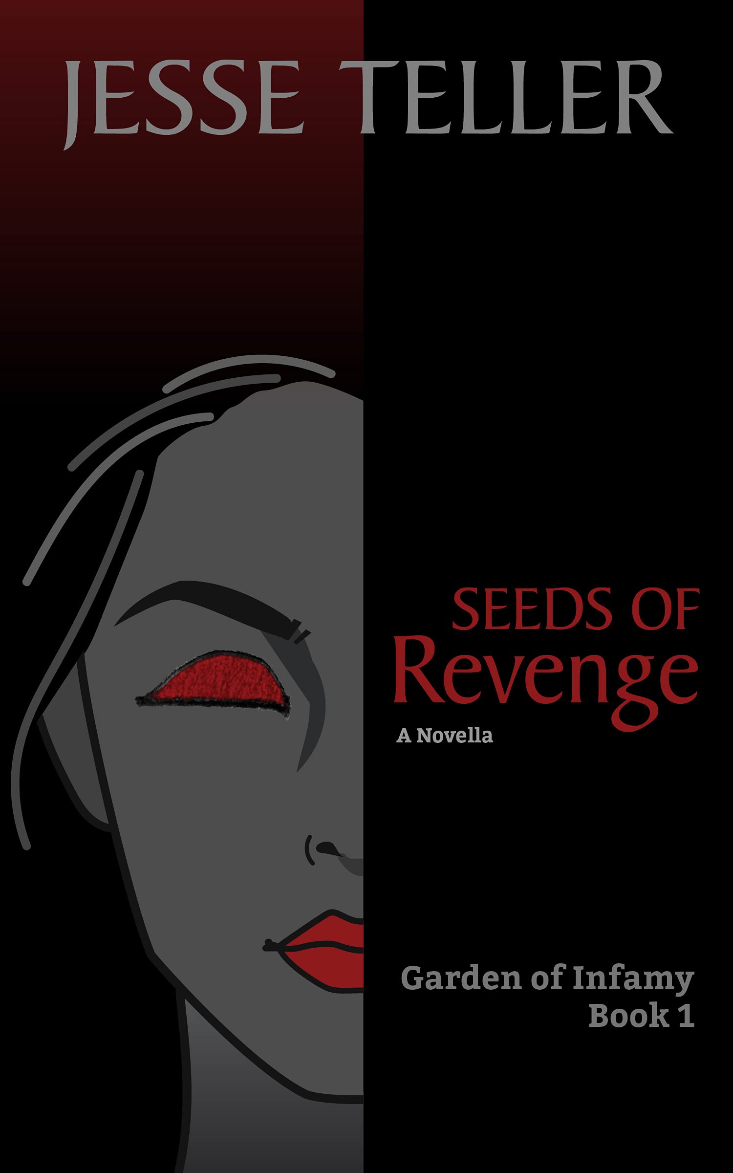 Seeds of Revenge (Garden of Infamy, #1) by Jesse Teller | Goodreads