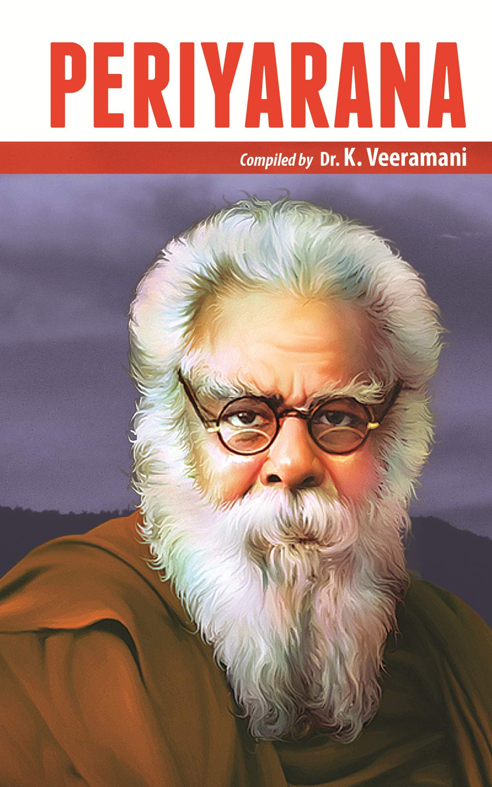 PERIYARANA by K. Veeramani | Goodreads