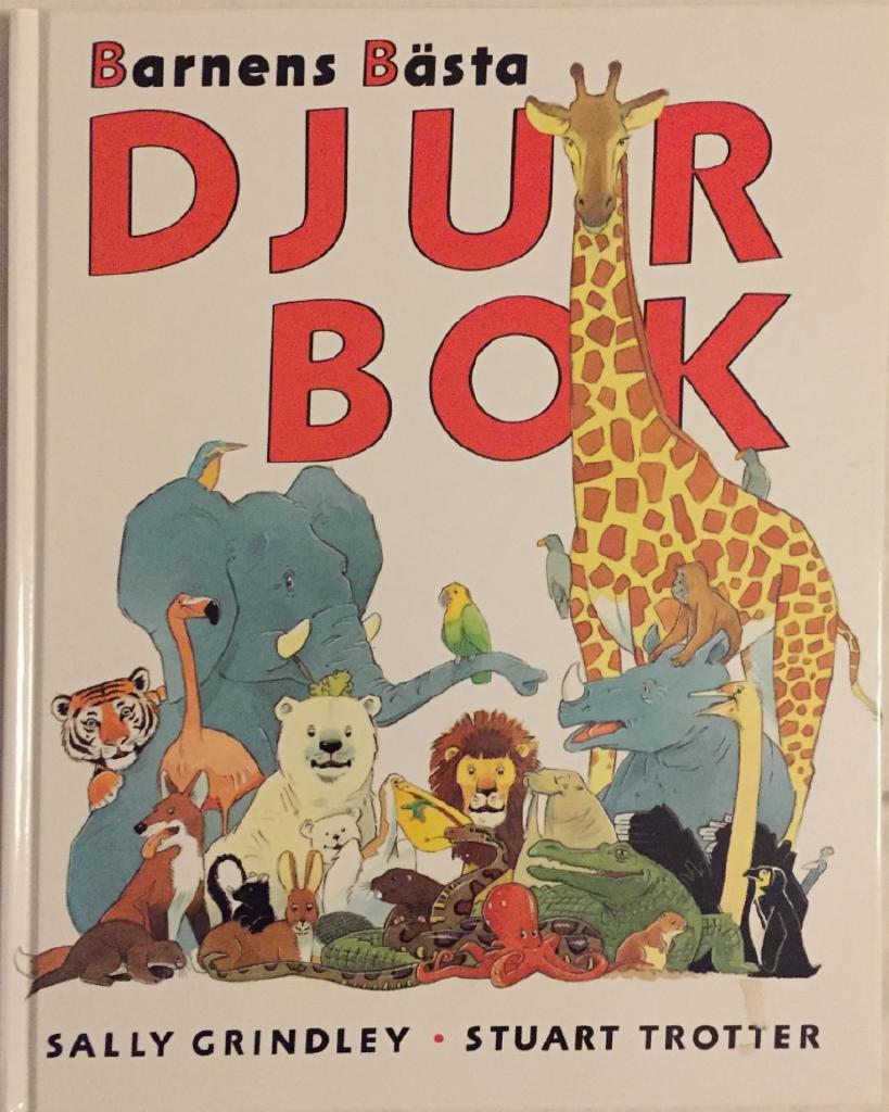 Barnens Bästa Djurbok by Sally Grindley | Goodreads