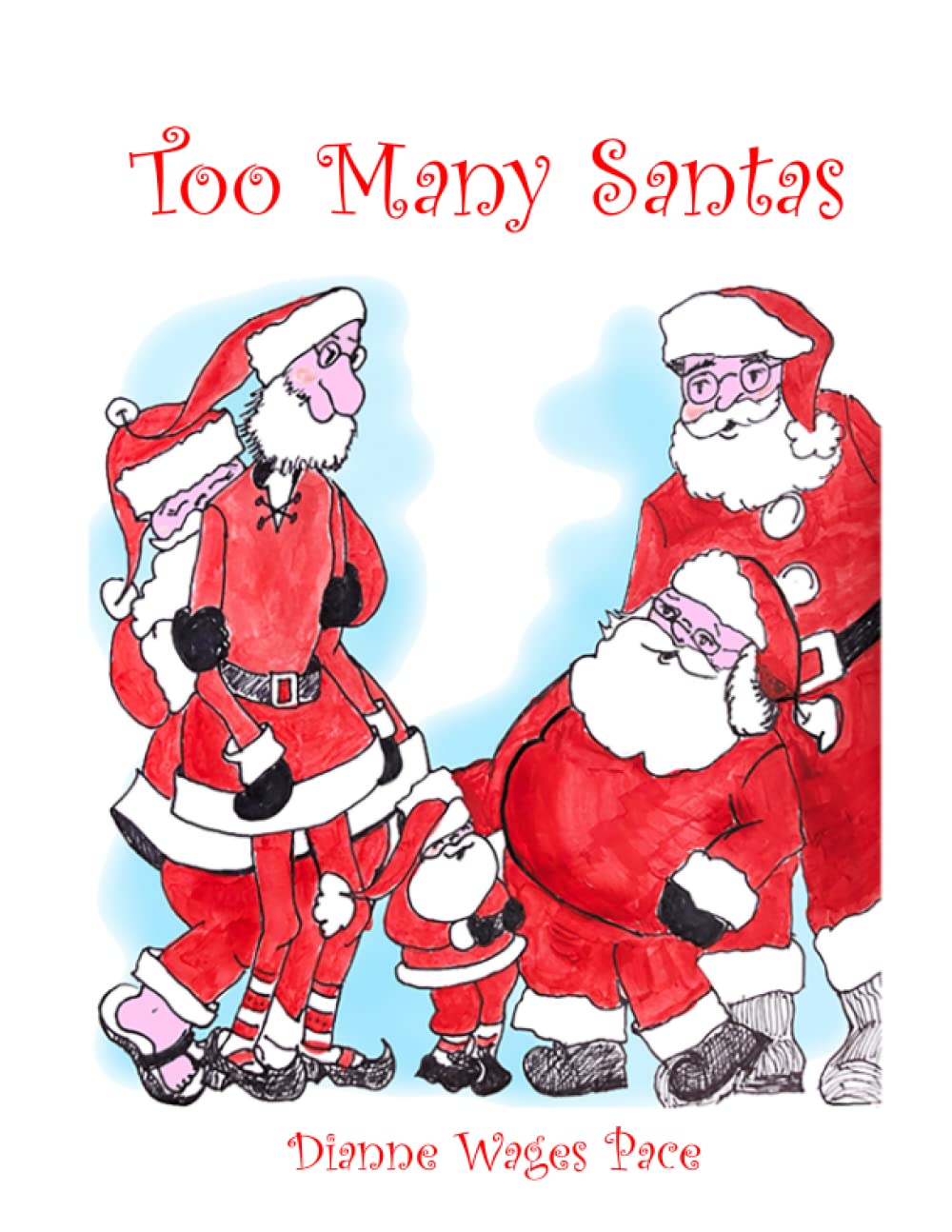 Too Many Santas by Dianne Wages Pace | Goodreads