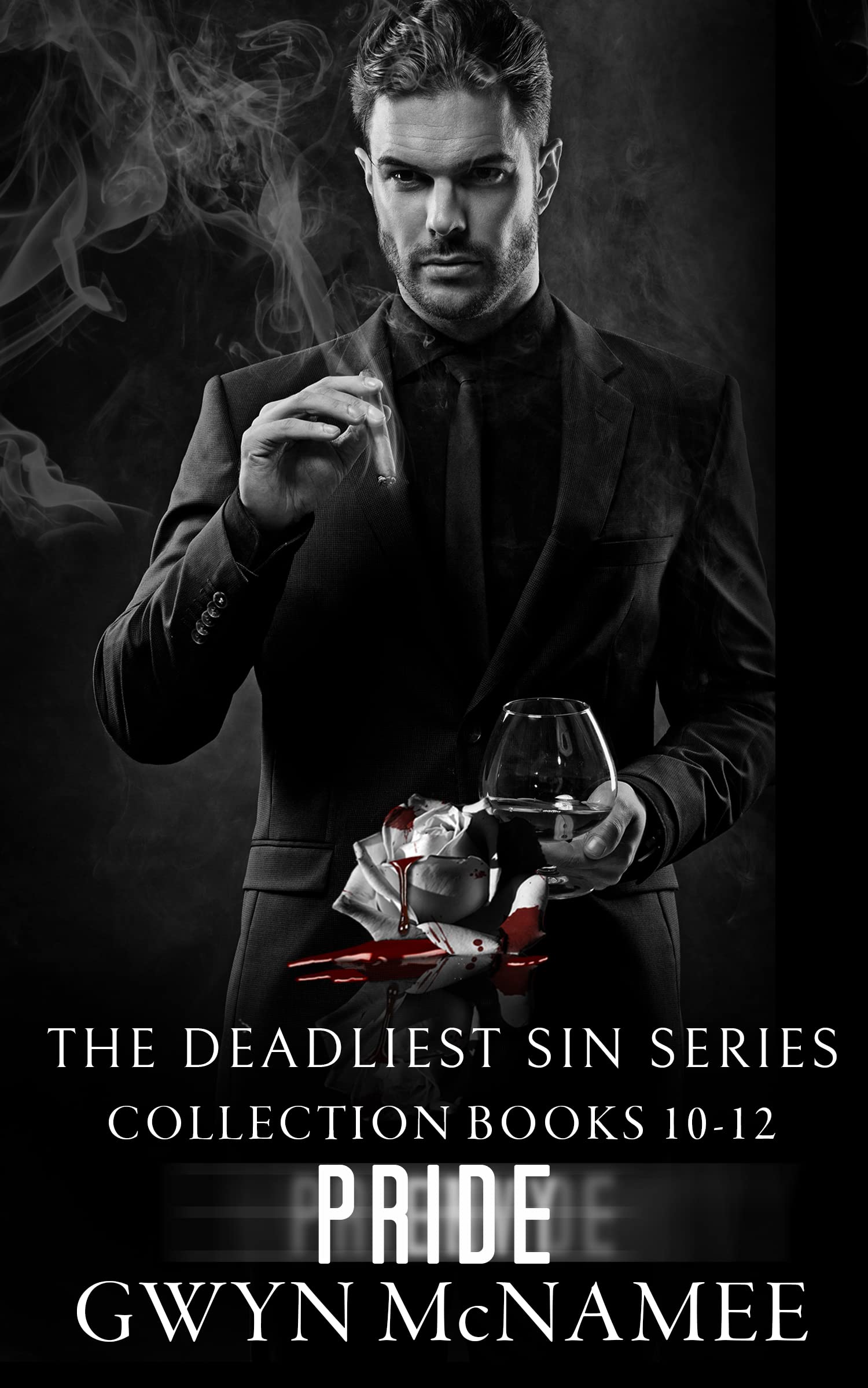 Pride [Collection] (The Deadliest Sin #10-12) by Gwyn McNamee | Goodreads