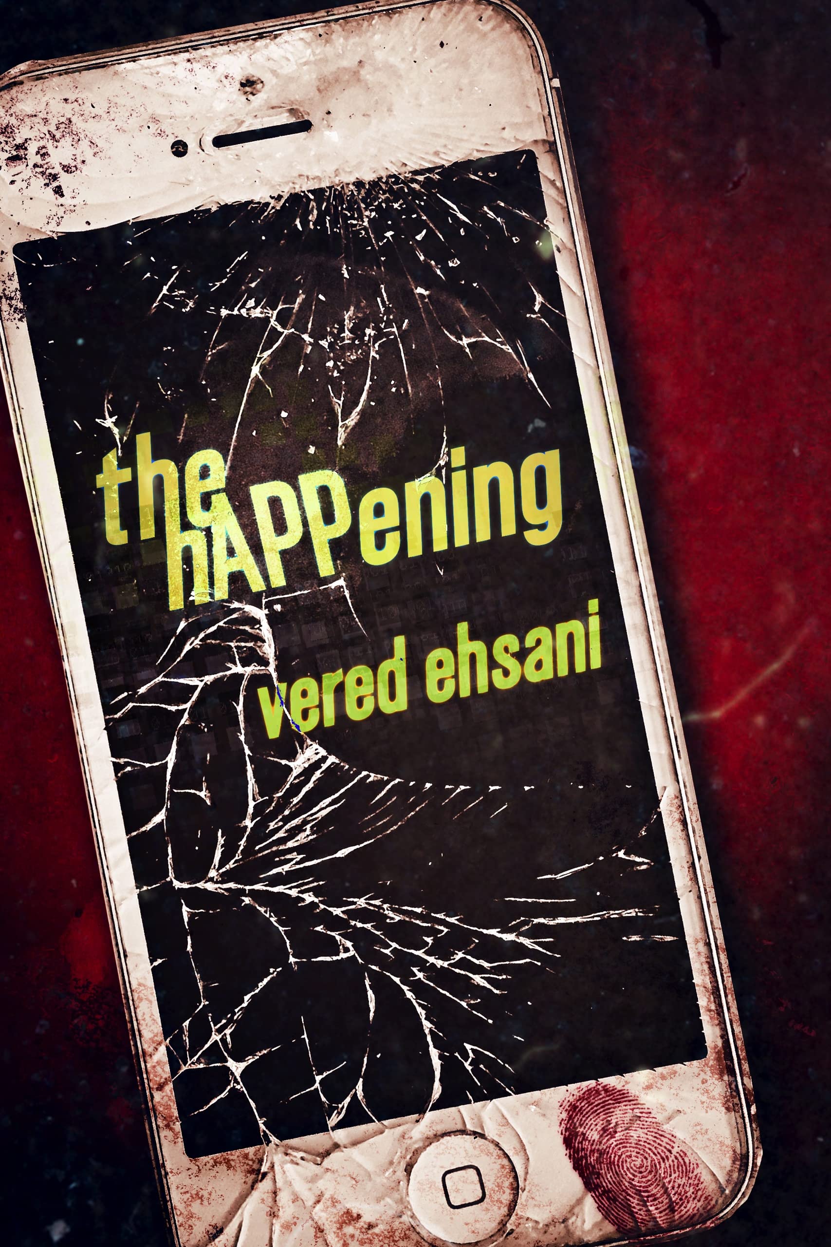 the hAPPening by Vered Ehsani | Goodreads