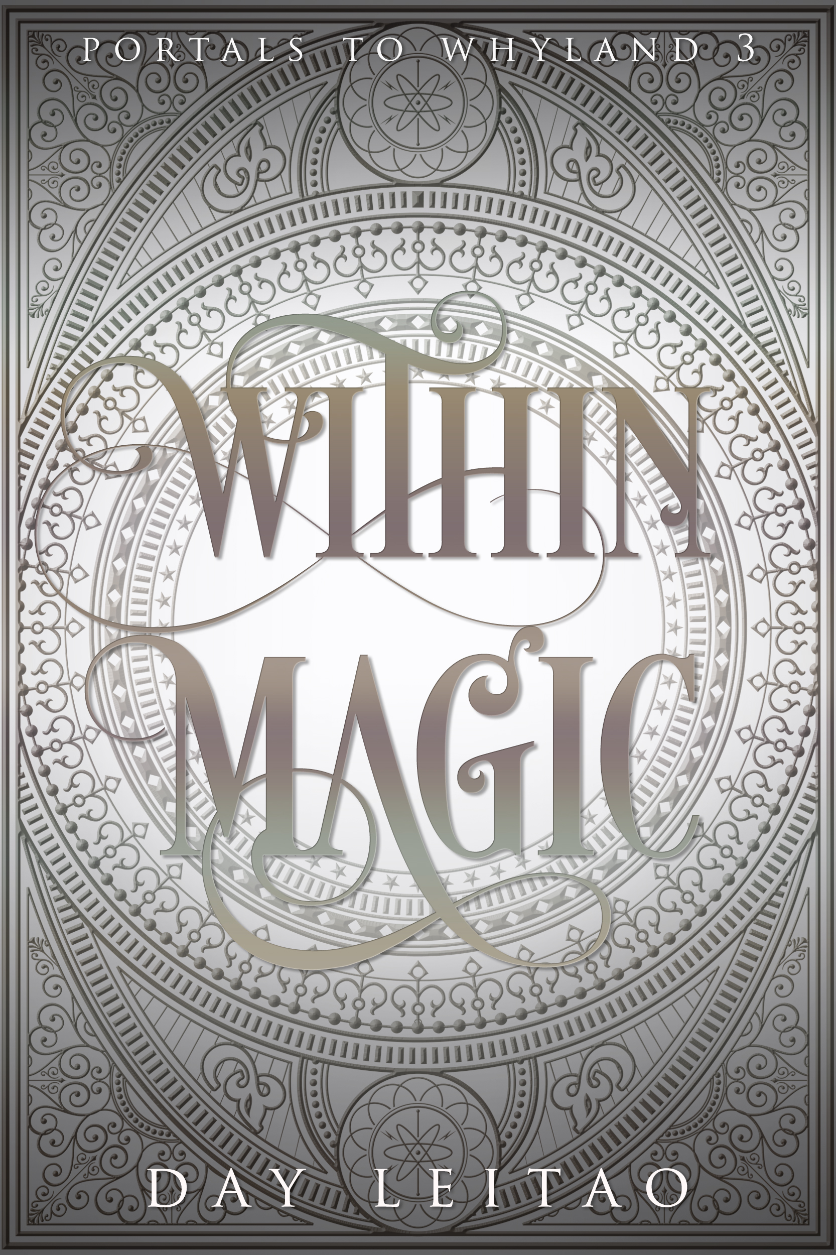 Within Magic (Portals to Whyland, #3) by Day Leitao | Goodreads