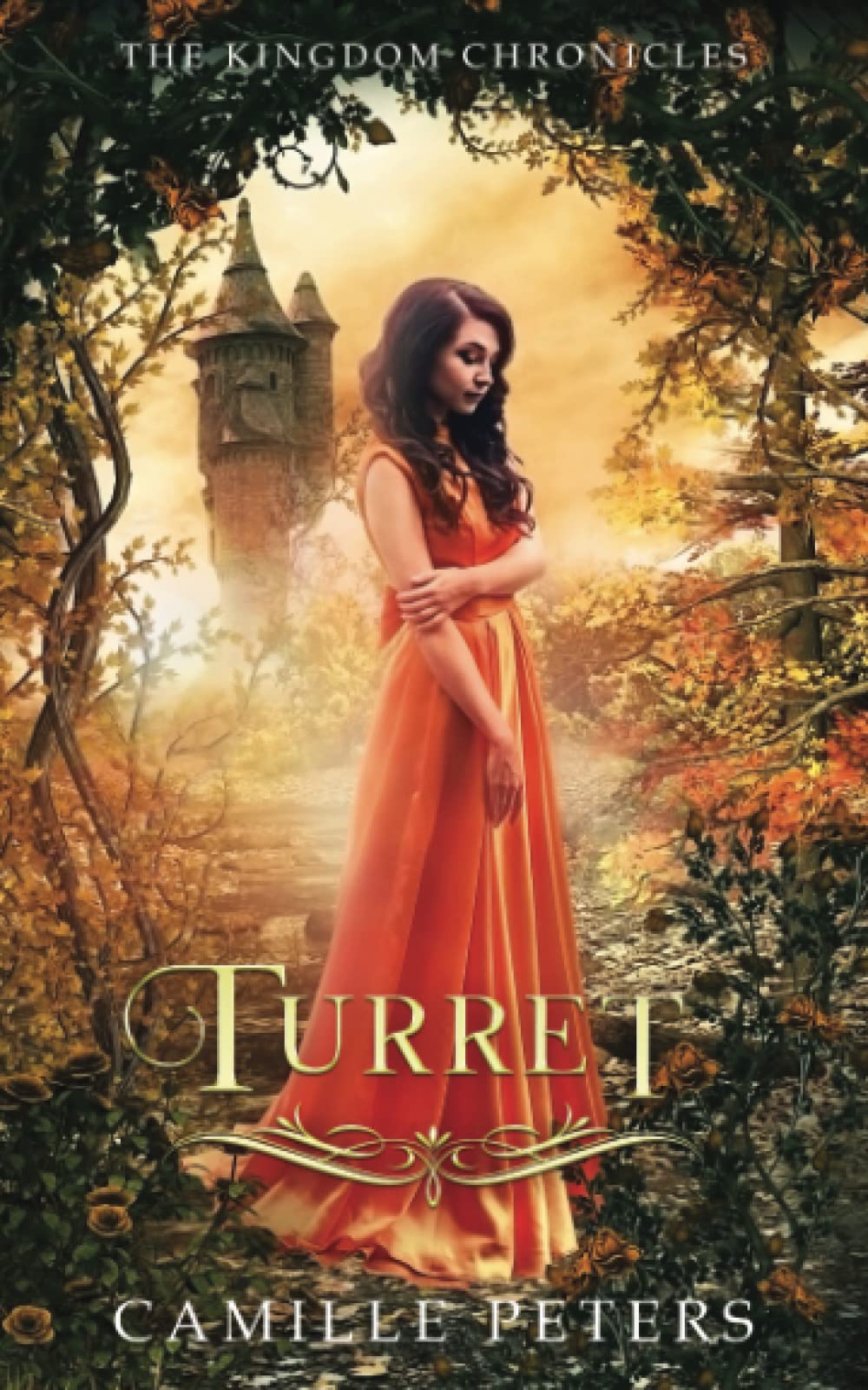 Turret (The Kingdom Chronicles) by Camille Peters | Goodreads