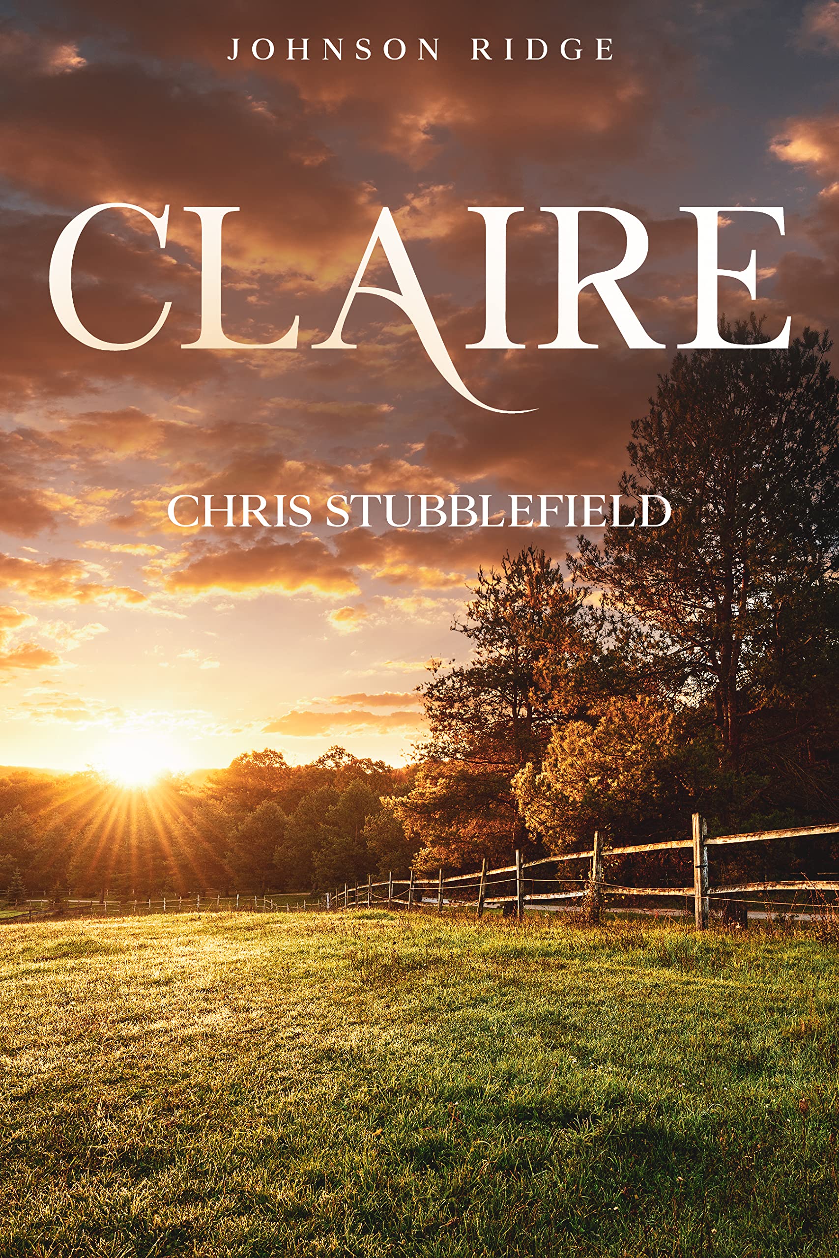 Claire (Johnson Ridge #4) by Chris Stubblefield | Goodreads