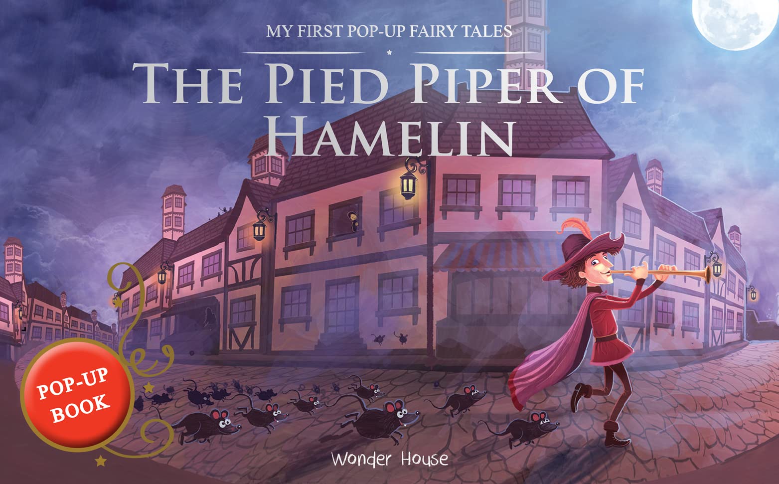 Pied Piper of Hamelin: My First Pop-Up Fairy Tales by Wonder House ...