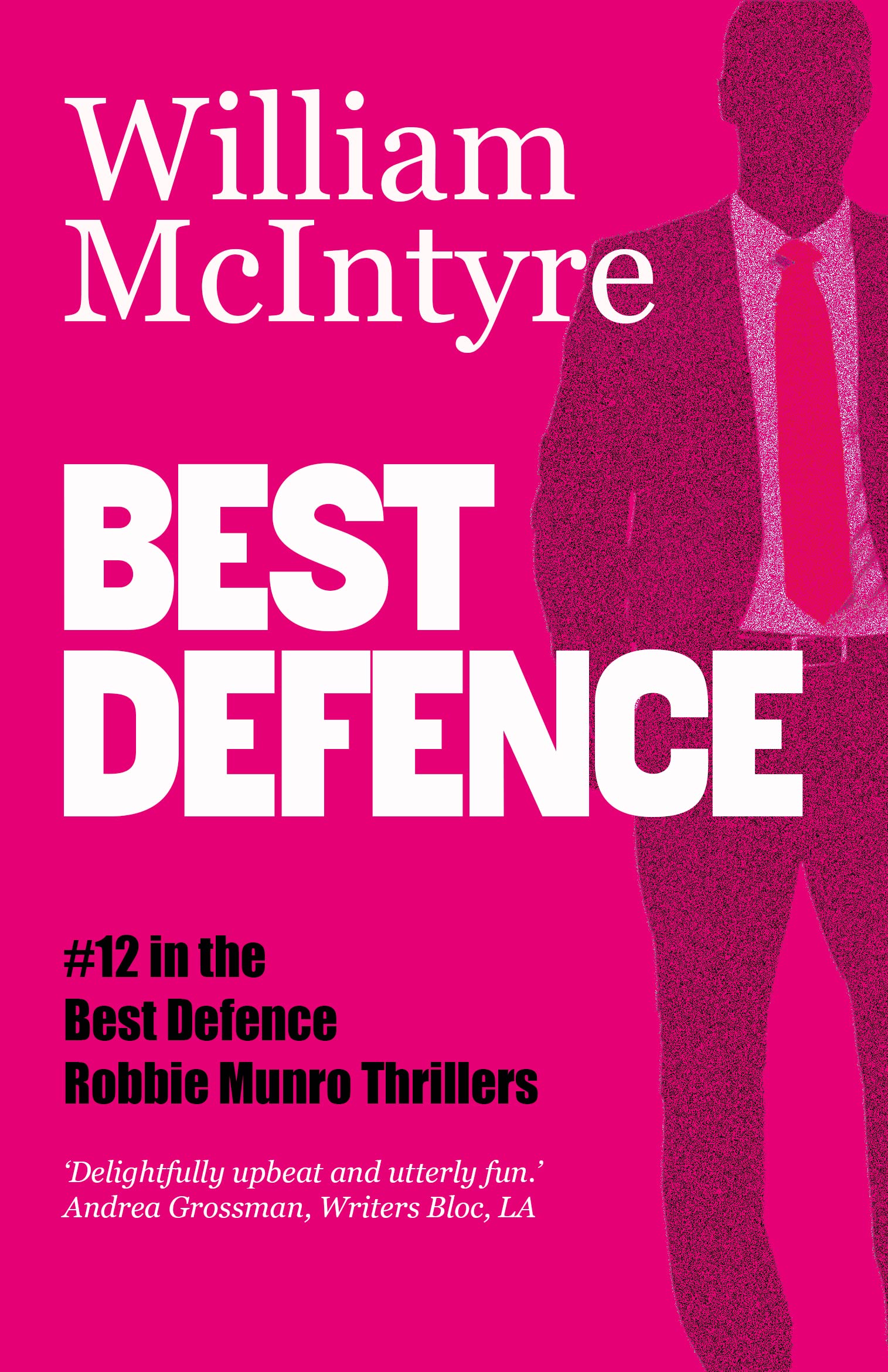 Best Defence by William McIntyre | Goodreads