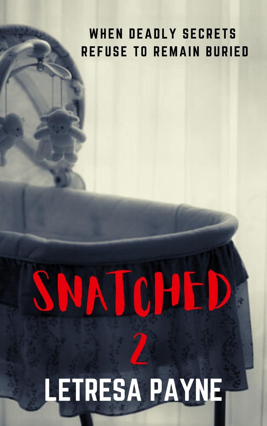 Snatched 2 by LeTresa Renee | Goodreads
