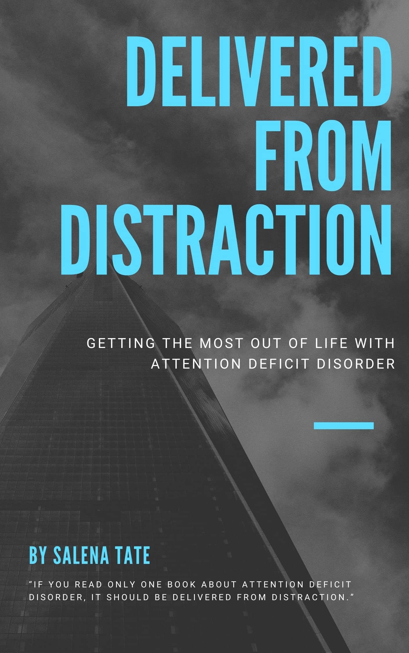 Delivered From Distraction: If You Read Only One Book About Adhd It ...