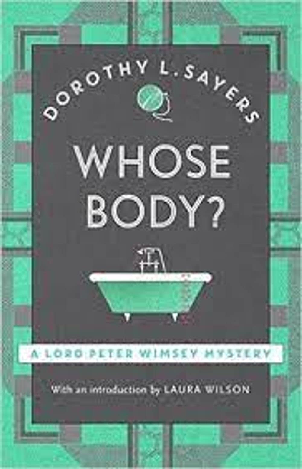 Whose Body? by Dorothy L. Sayers | Goodreads