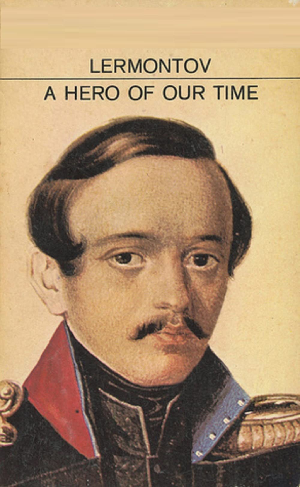 A Hero Of Our Time By Mikhail Lermontov Goodreads a-hero-of-our-time-by-mikhail-lermontov-goodreads