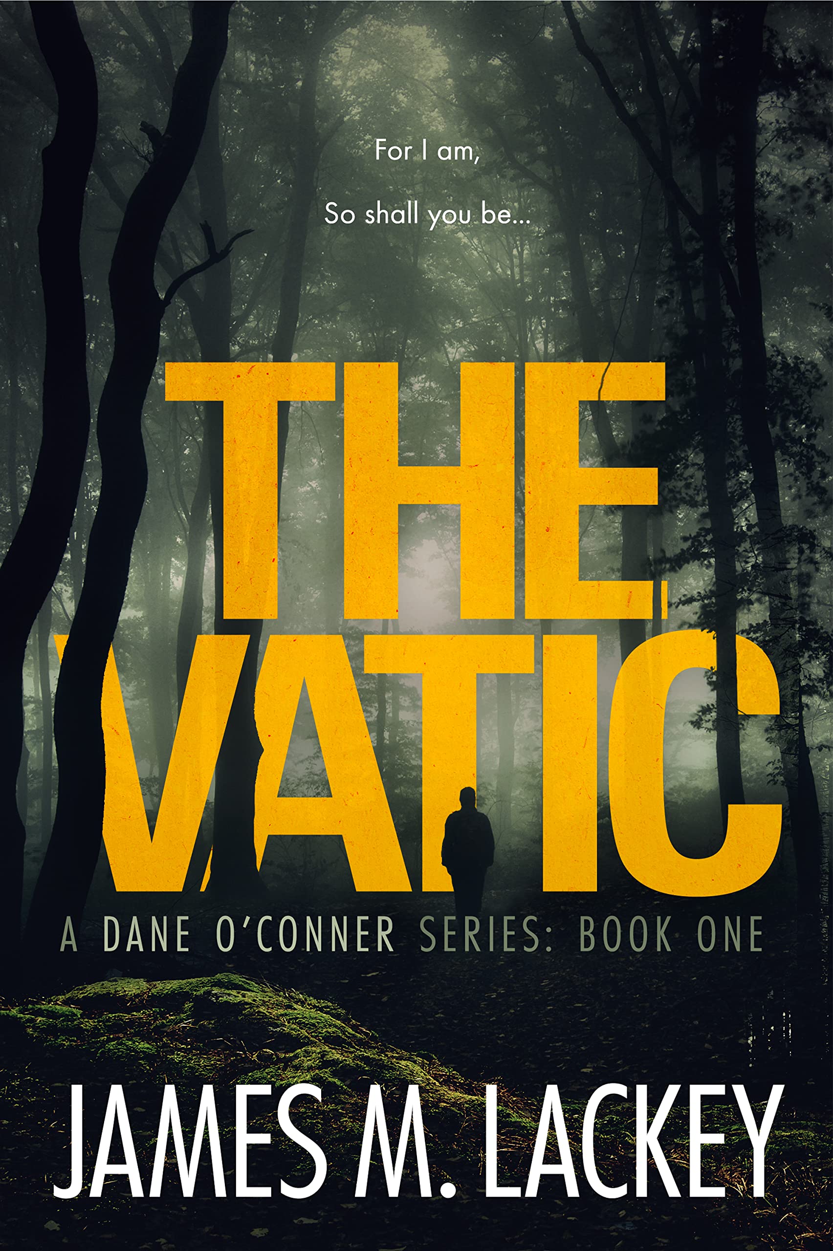 THE VATIC: A DANE O' CONNER SERIES: BOOK ONE by JAMES M. LACKEY | Goodreads