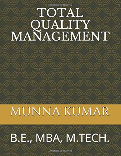 TOTAL QUALITY MANAGEMENT by MUNNA KUMAR | Goodreads