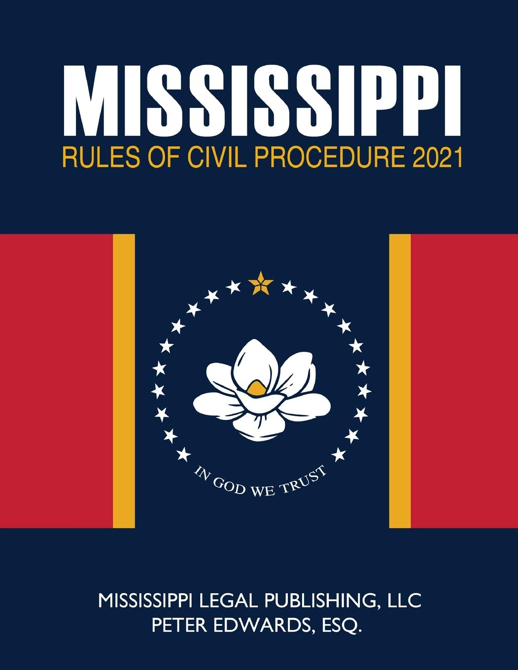 Mississippi Rules Of Civil Procedure By Mississippi Legal Publishing