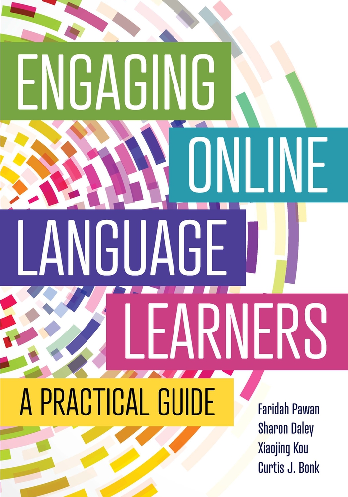 Engaging Online Language Learners: A Practical Guide by Faridah Pawan ...