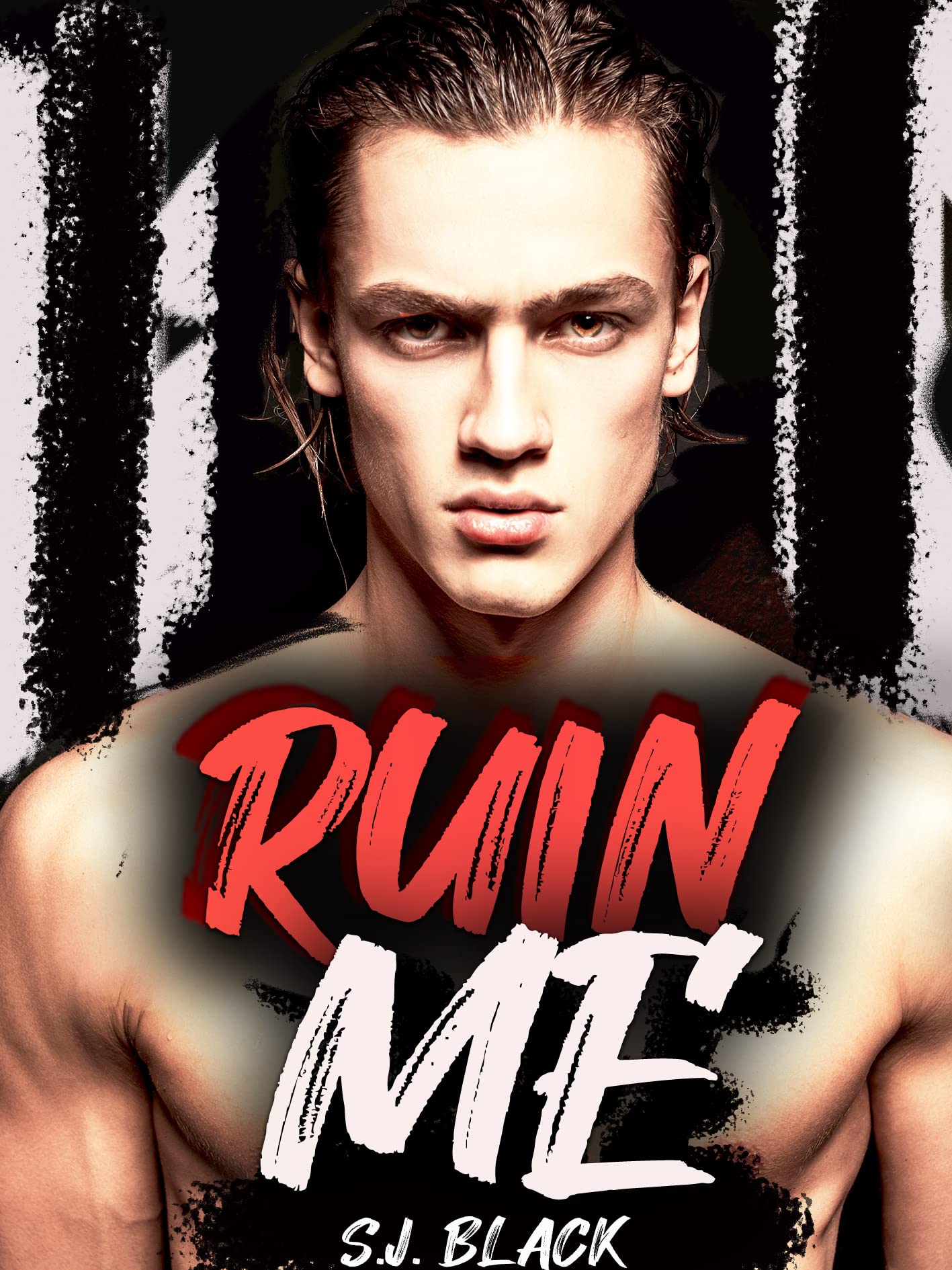 Ruin Me by S.J. Black | Goodreads