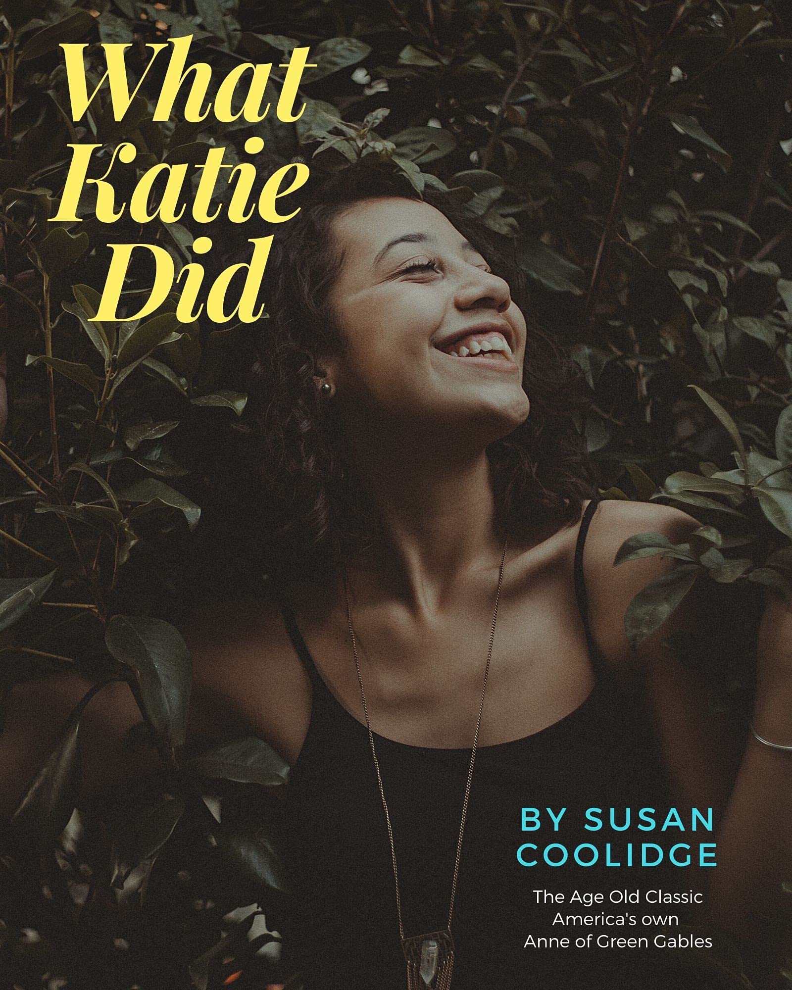 What Katie Did by Susan Coolidge | Goodreads