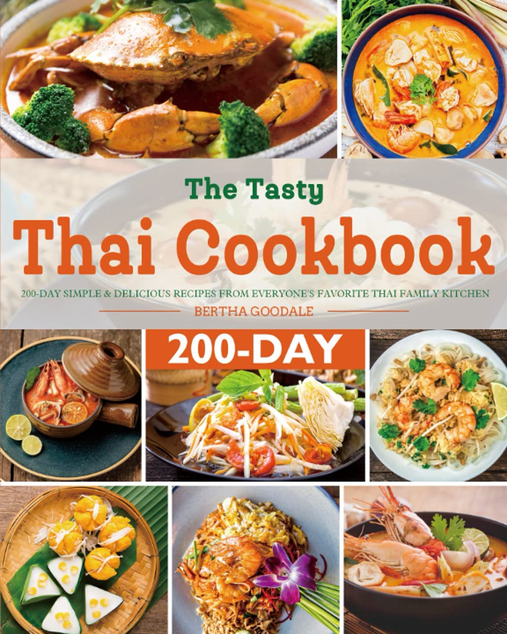The Tasty Thai Cookbook: 200-Day Simple & Delicious Recipes from ...