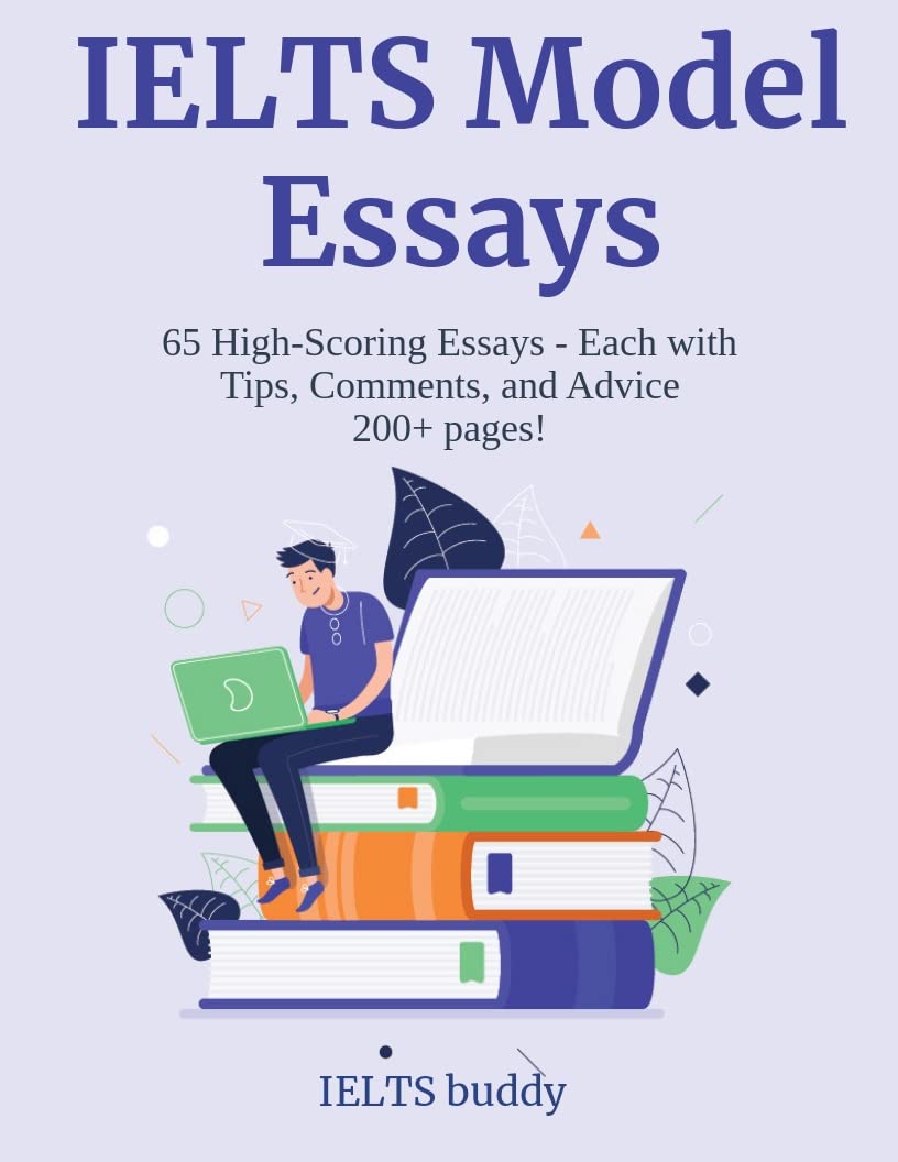 IELTS Model Essays: 65 Sample IELTS Essays by IELTS buddy | Goodreads