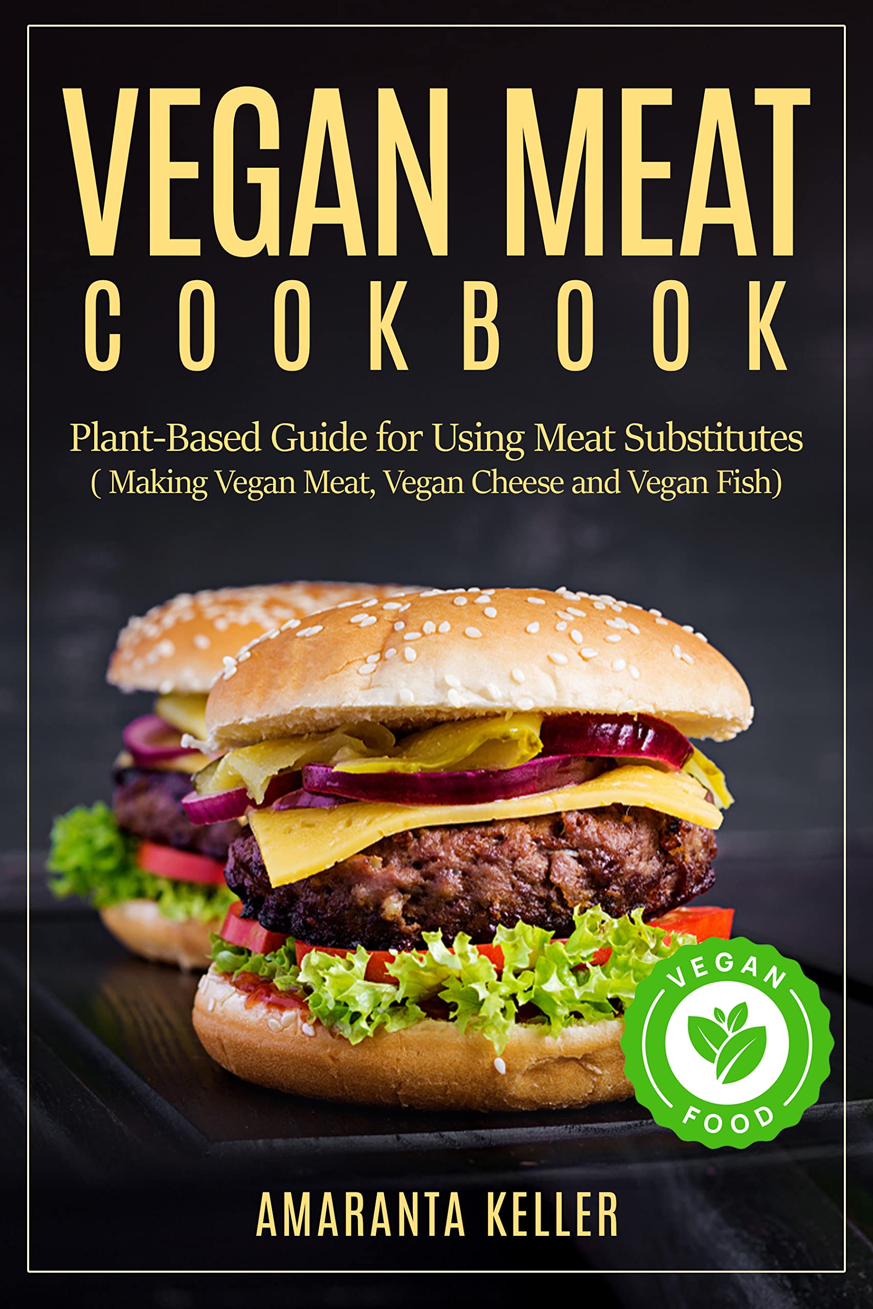 Vegan Meat Cookbook: Plant-Based Guide for Using Meat Substitutes by ...