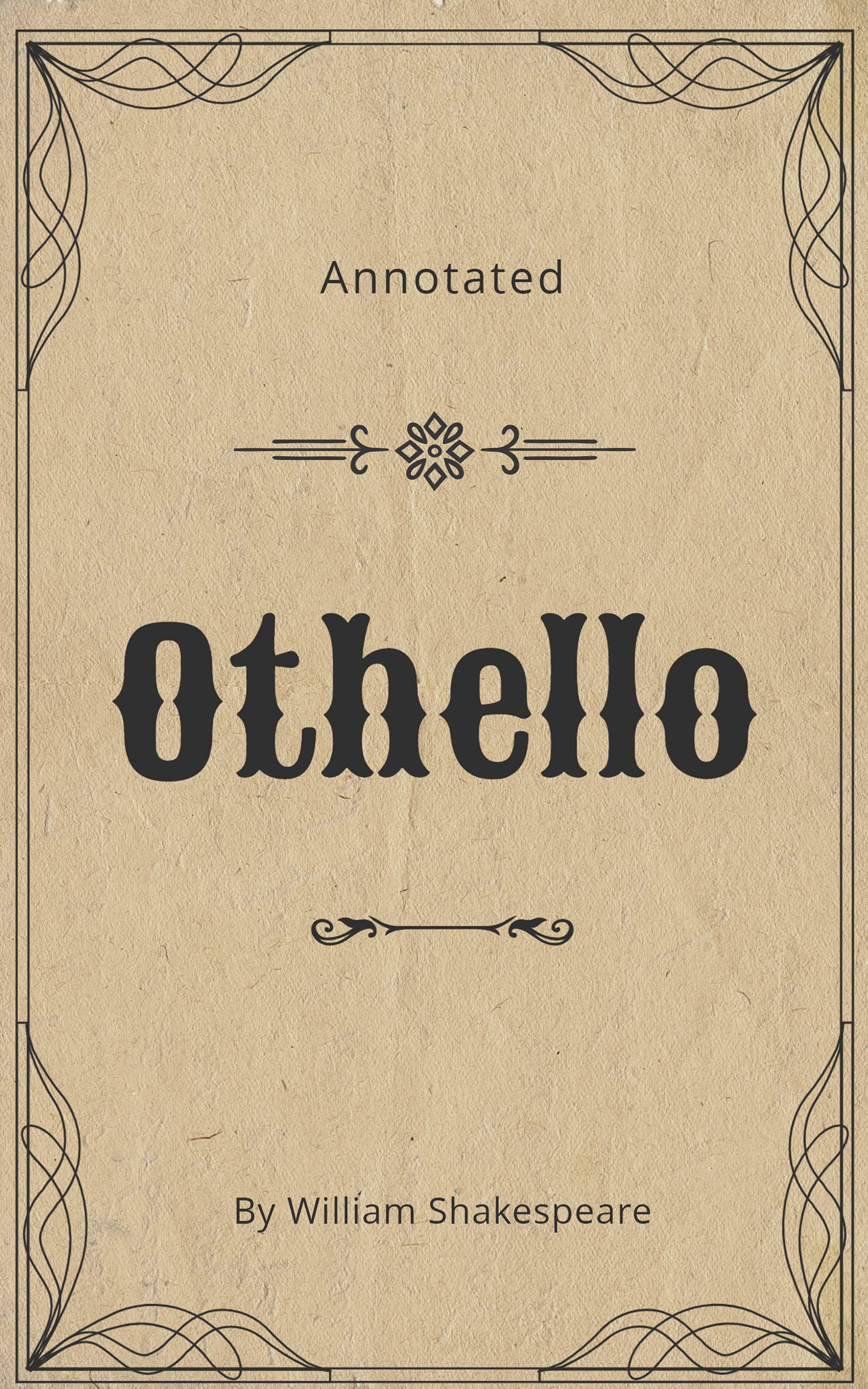 Othello Annotated by William Shakespeare | Goodreads
