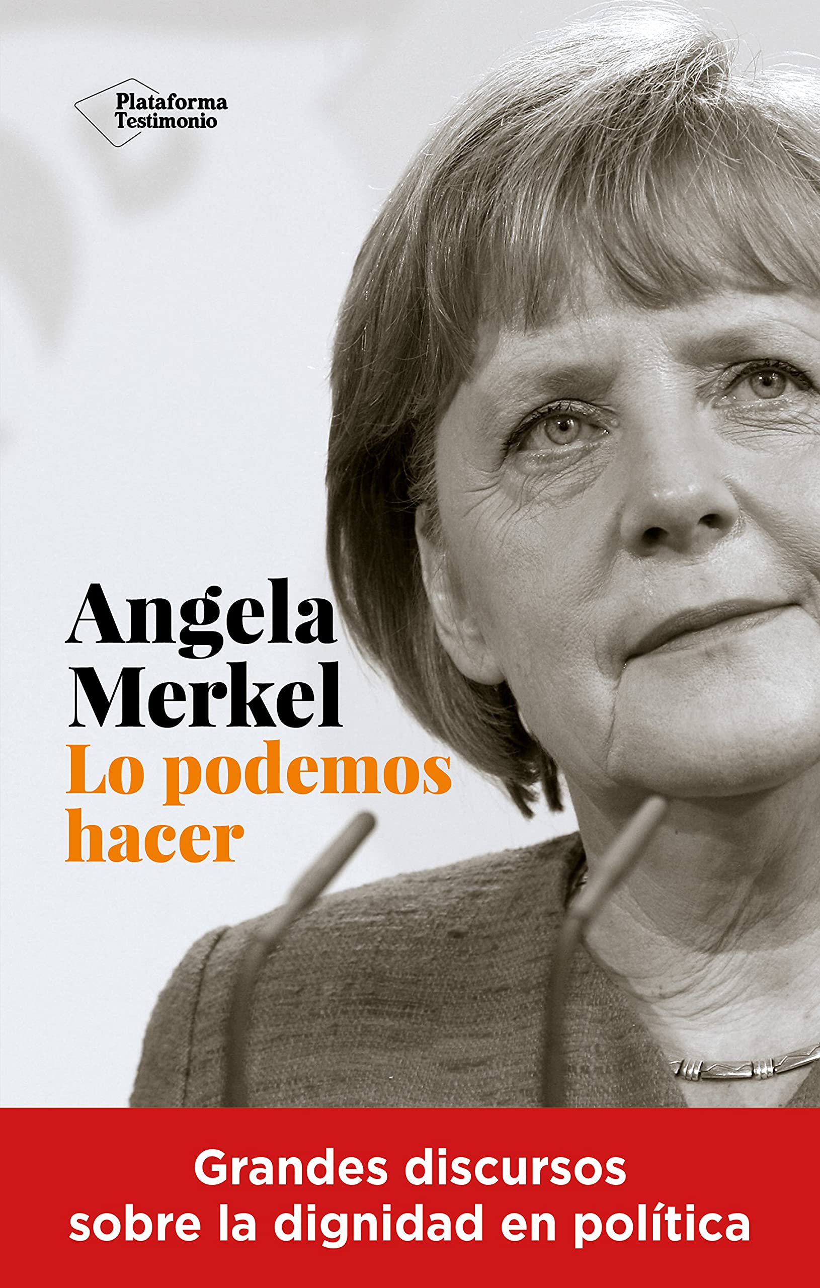 Angela Merkel. Lo podemos hacer (Spanish Edition) by Angela Merkel ...