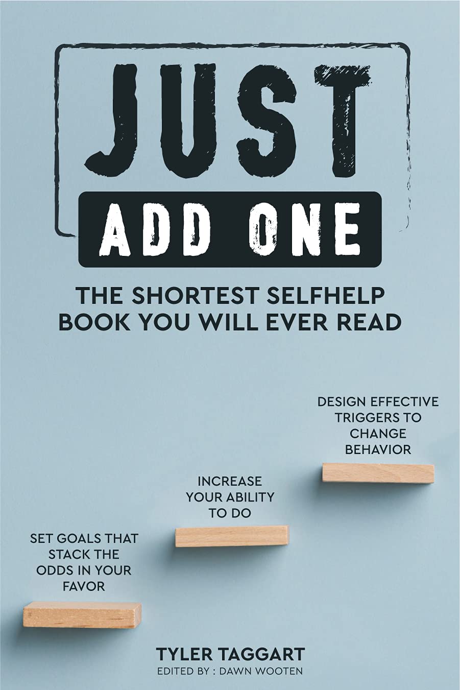 Just Add One: The Shortest Self-Help Book You Will Ever Read by Tyler ...