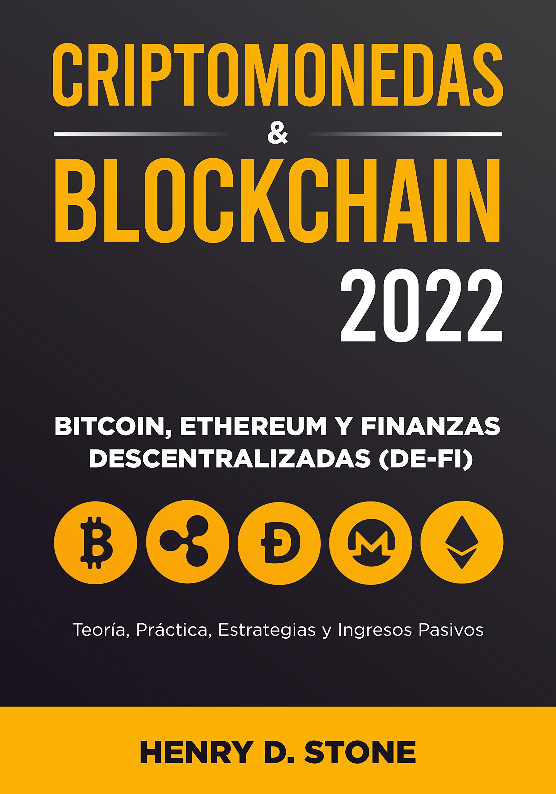 Blockchain y Criptomonedas 2022: Bitcoin, Ethereum y Finanzas ...