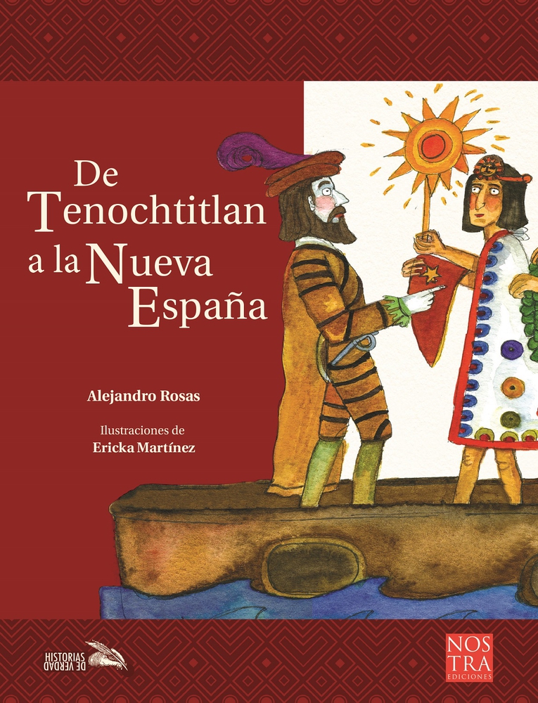 De Tenochtitlan a la Nueva España (Historias de Verdad Historia de ...