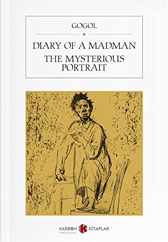 Diary Of A Madman / The Mysterious Portrait by Nikolai Gogol | Goodreads