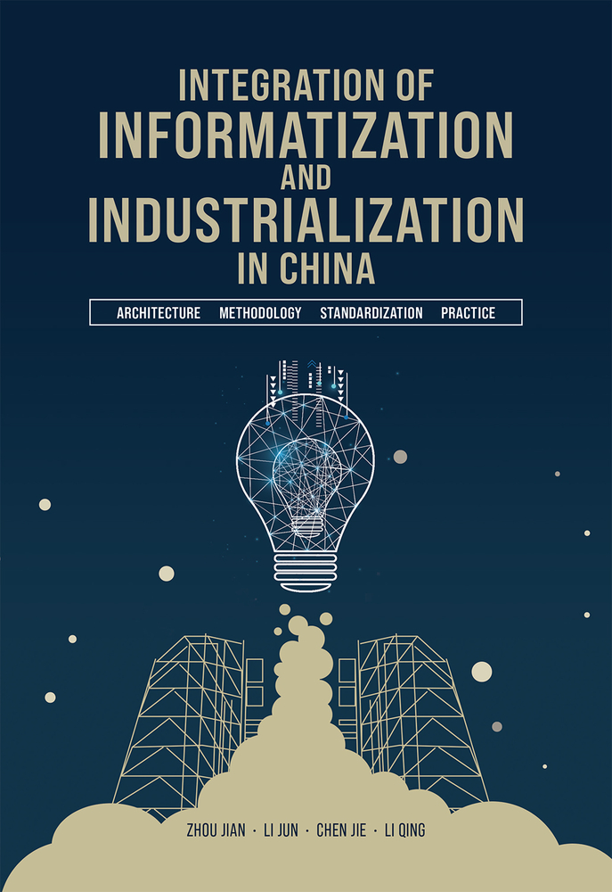 Integration of Informatization and Industrialization in China ...