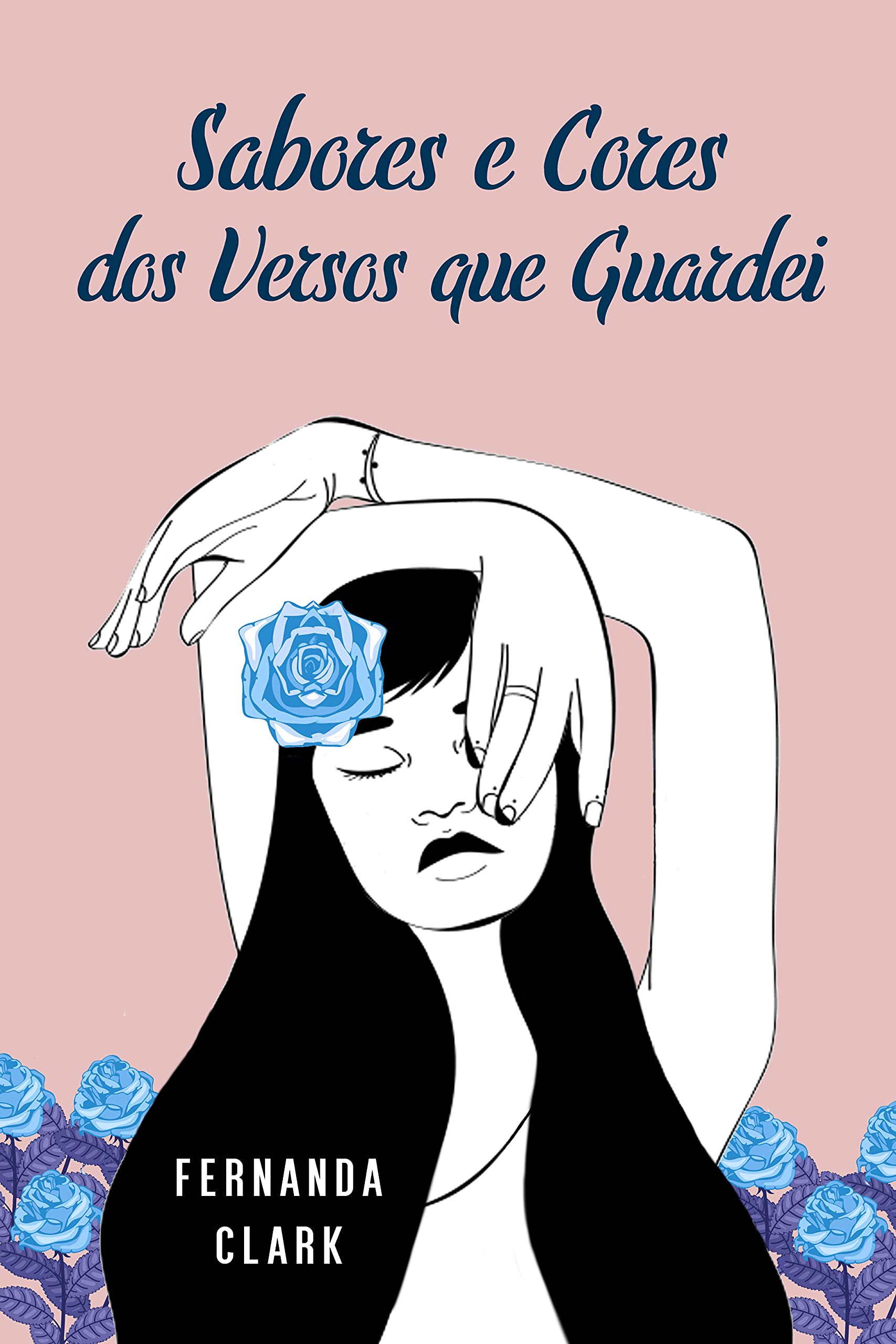 Sabores e Cores dos Versos que Guardei by Fernanda Clark | Goodreads